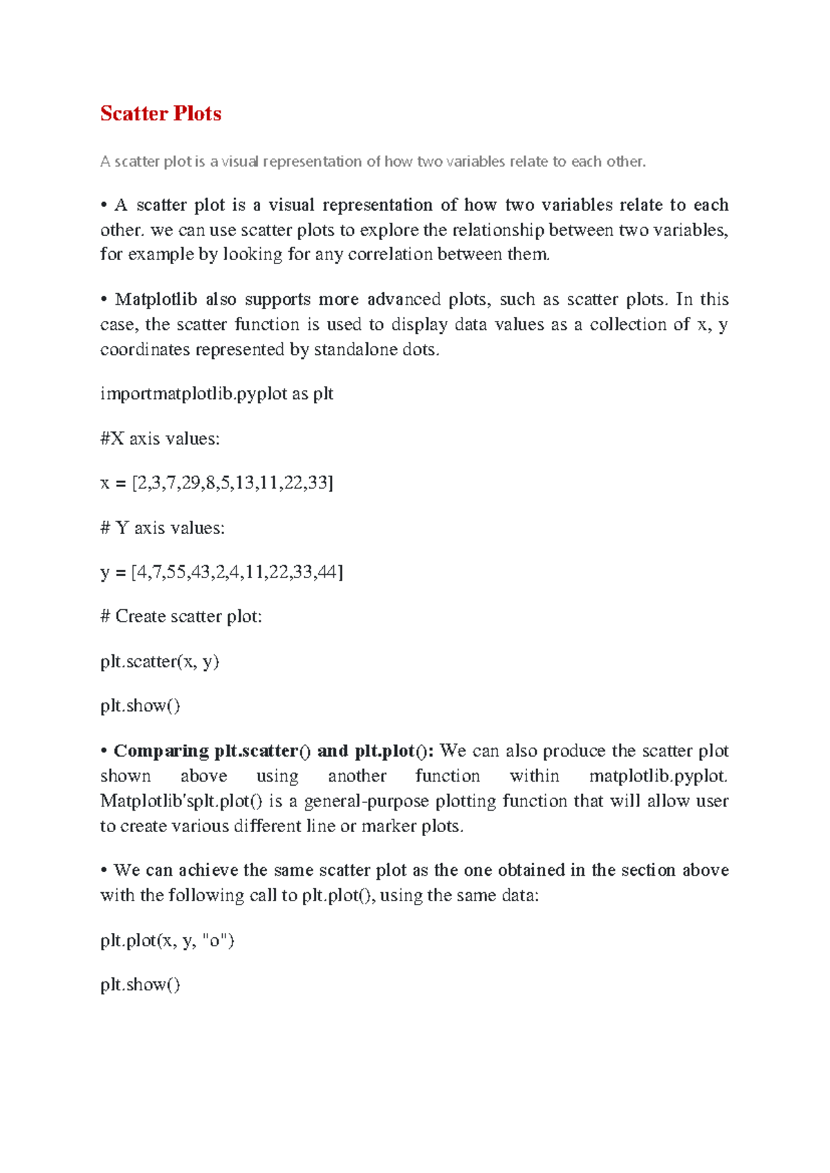 Data Visualization - Scatter Plots A scatter plot is a visual ...