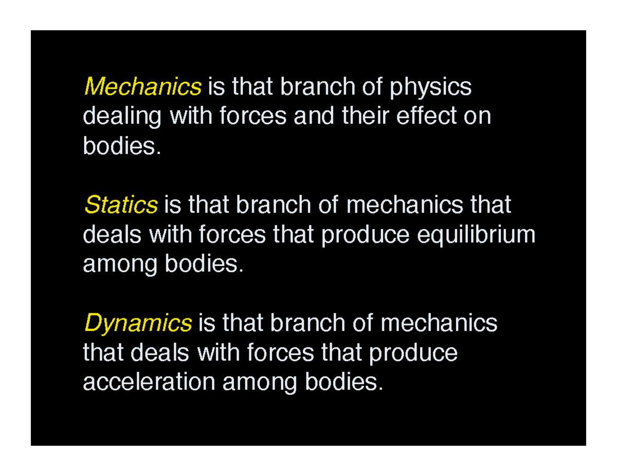 Structural Vocab week 11 - Mechanics is that branch of physics dealing ...