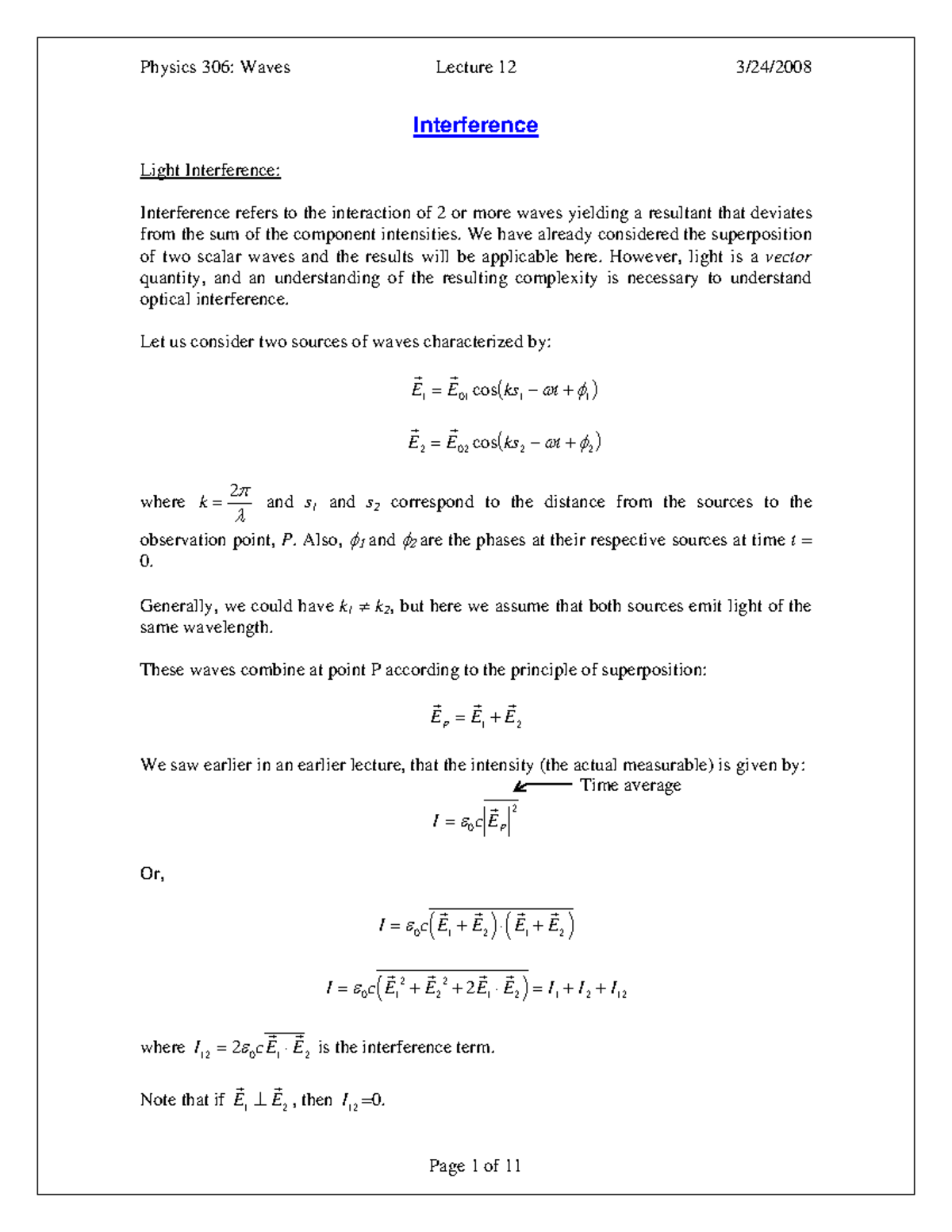 Lecture 12 - Interference - We have already considered the superposition of two scalar waves and ...