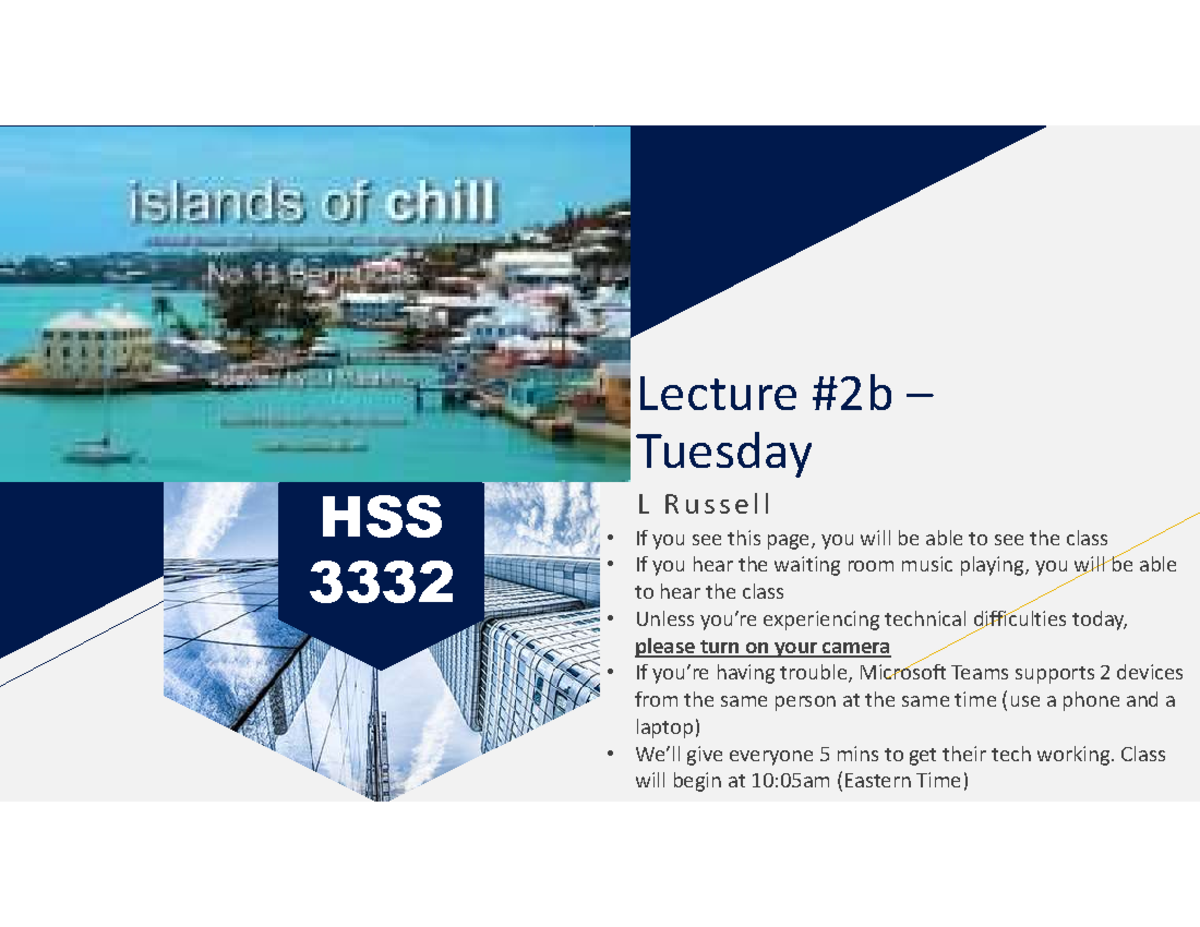 HSS 3332 Lecture #2b 2021 - HSS 3332 Lecture #2b – Tuesday L Russell If ...