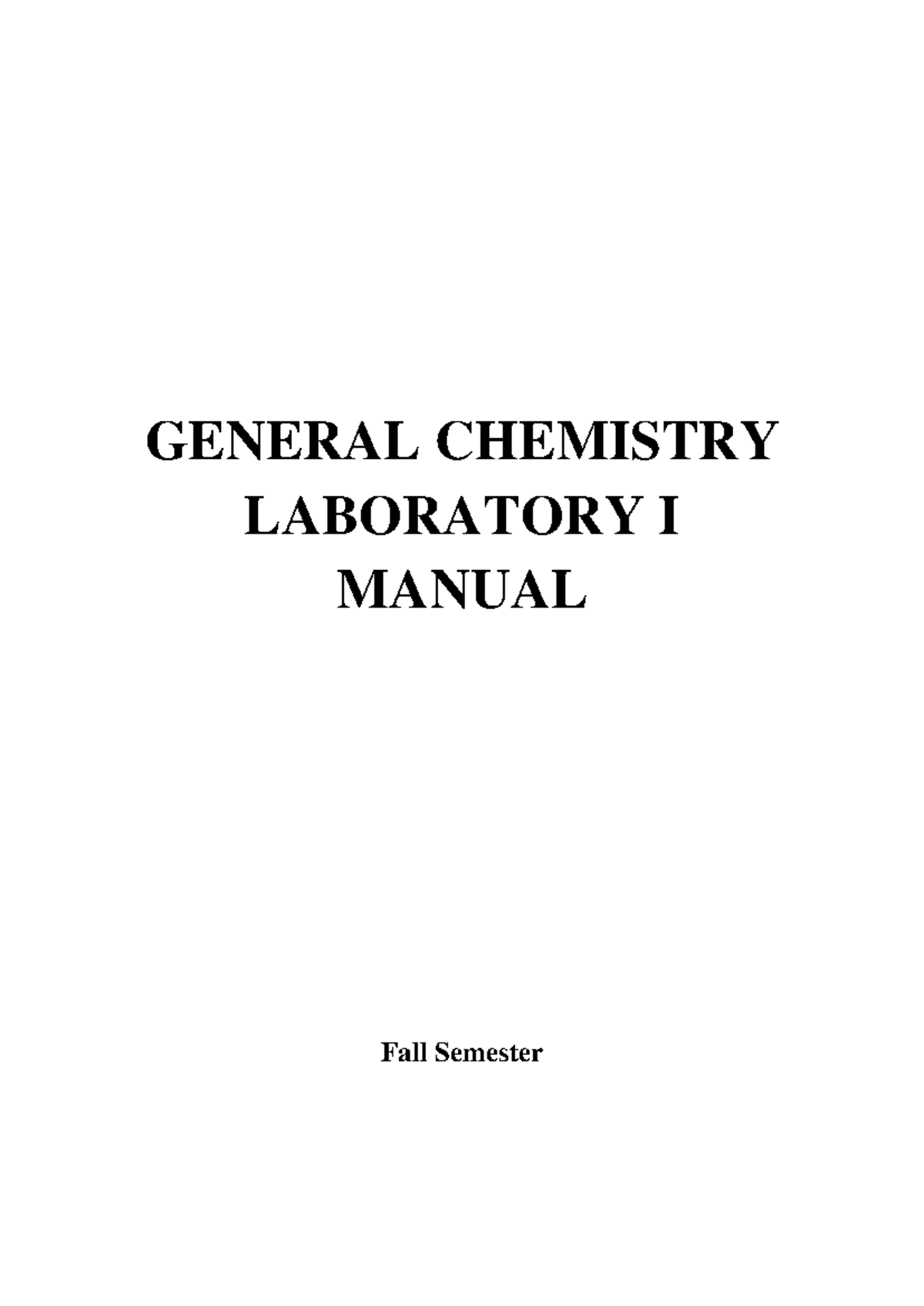 Revised GCL I Lab Manual - GENERAL CHEMISTRY LABORATORY I MANUAL Fall ...