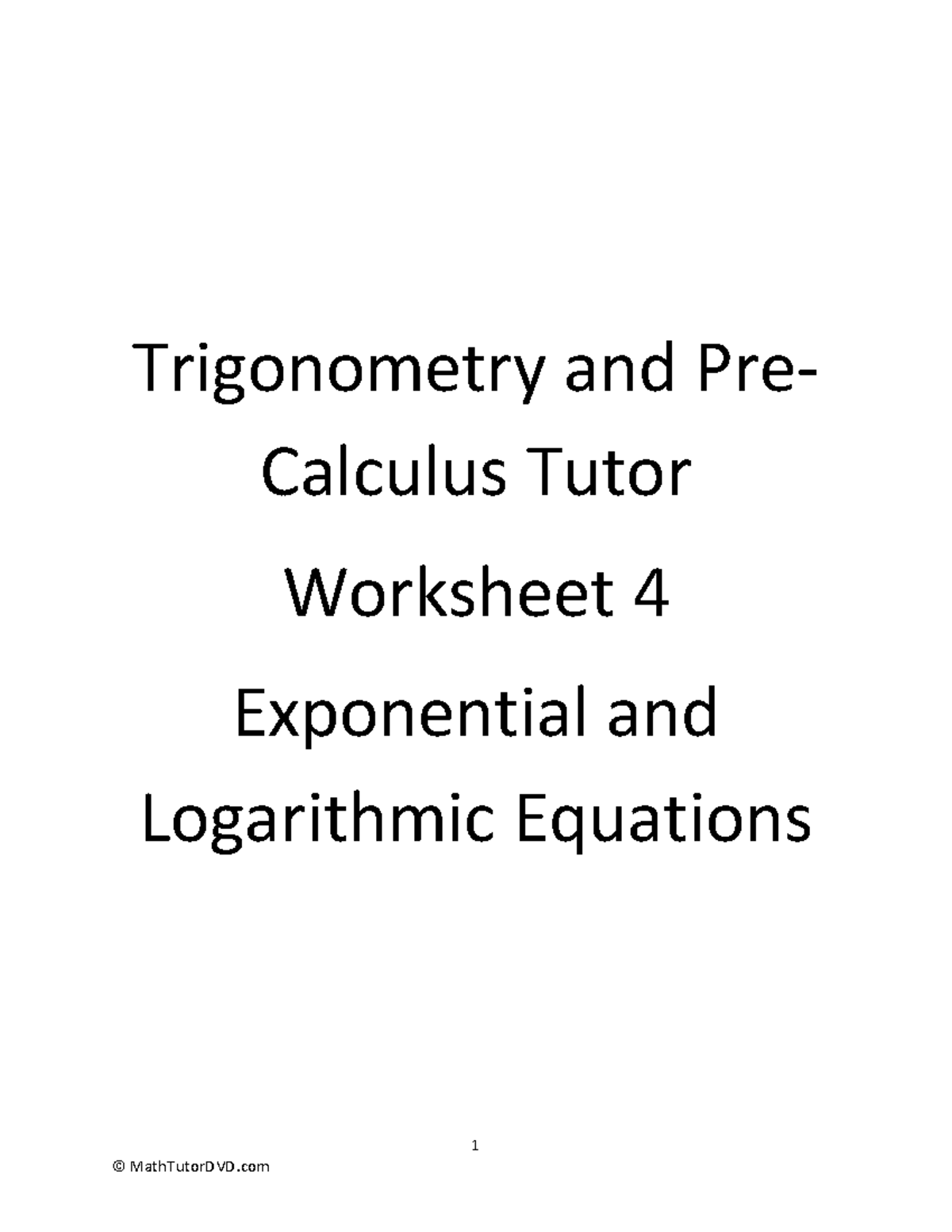 Trig and Pre Calculus Tutor - Worksheet 4 - Solving Exponential and ...