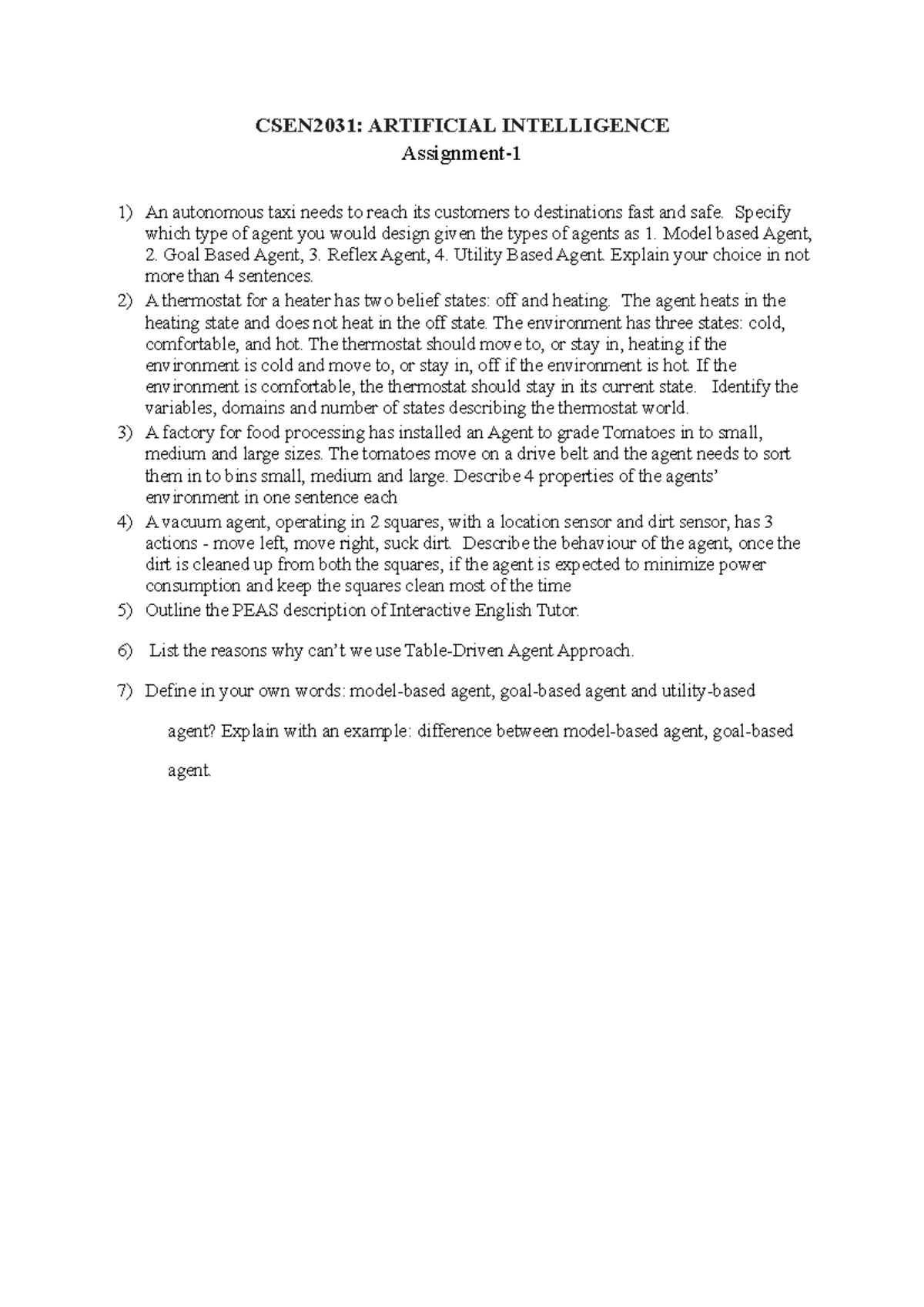 Assignment-1 - CSEN2031: ARTIFICIAL INTELLIGENCE Assignment- 1) An autonomous taxi needs to ...