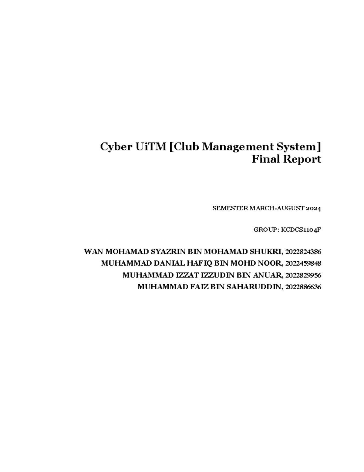 ISP250-ITS332 Final Report-Template- March-2024 - Cyber UiTM [Club Management System] Final ...