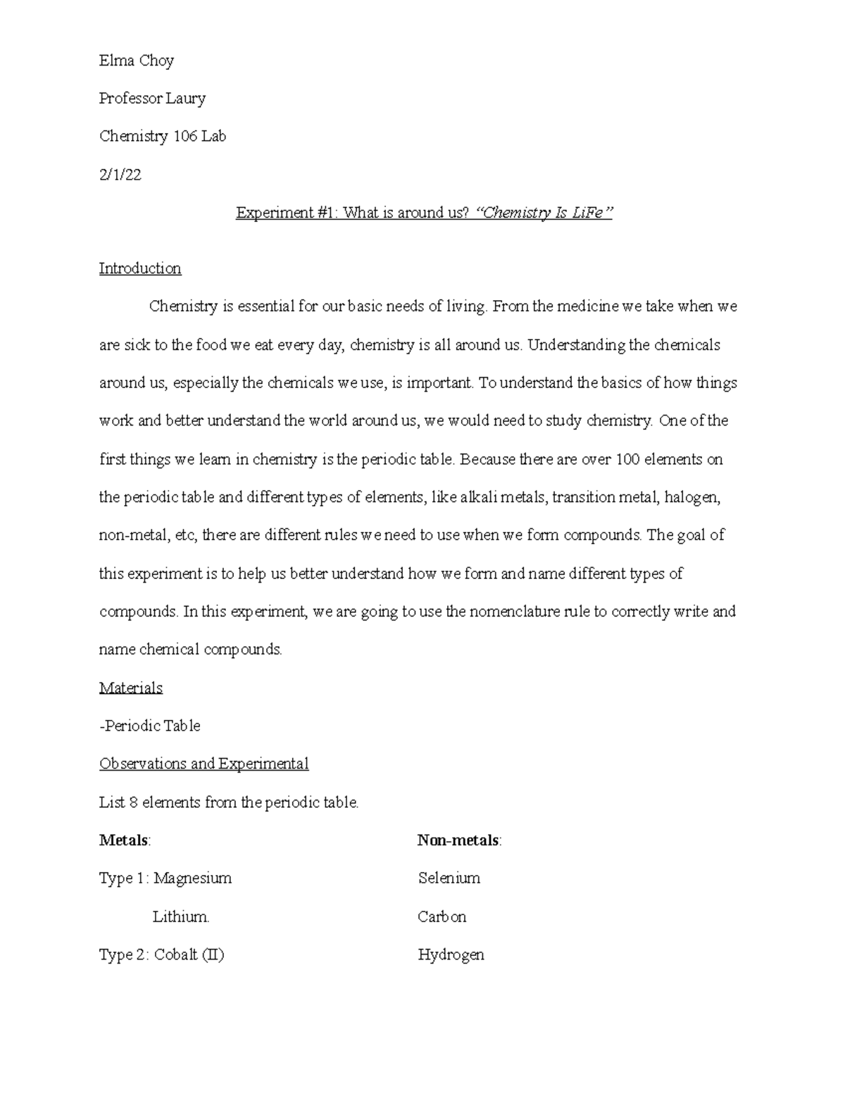 Chem 106 Lab 1 - Lab1 - Elma Choy Professor Laury Chemistry 106 Lab 2/1/ Experiment #1: What is ...