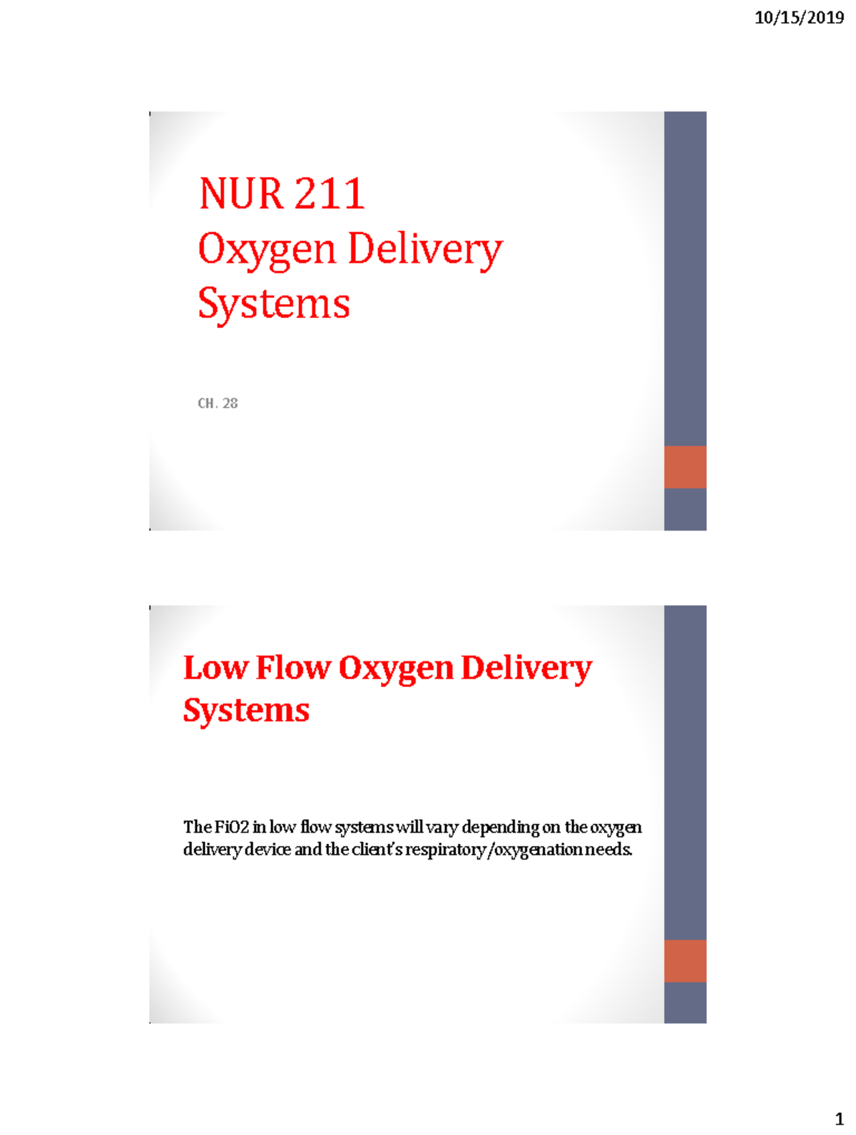 NUR 211Oxygen Delivery Systems Fall2019-2 - NUR 211 Oxygen Delivery ...