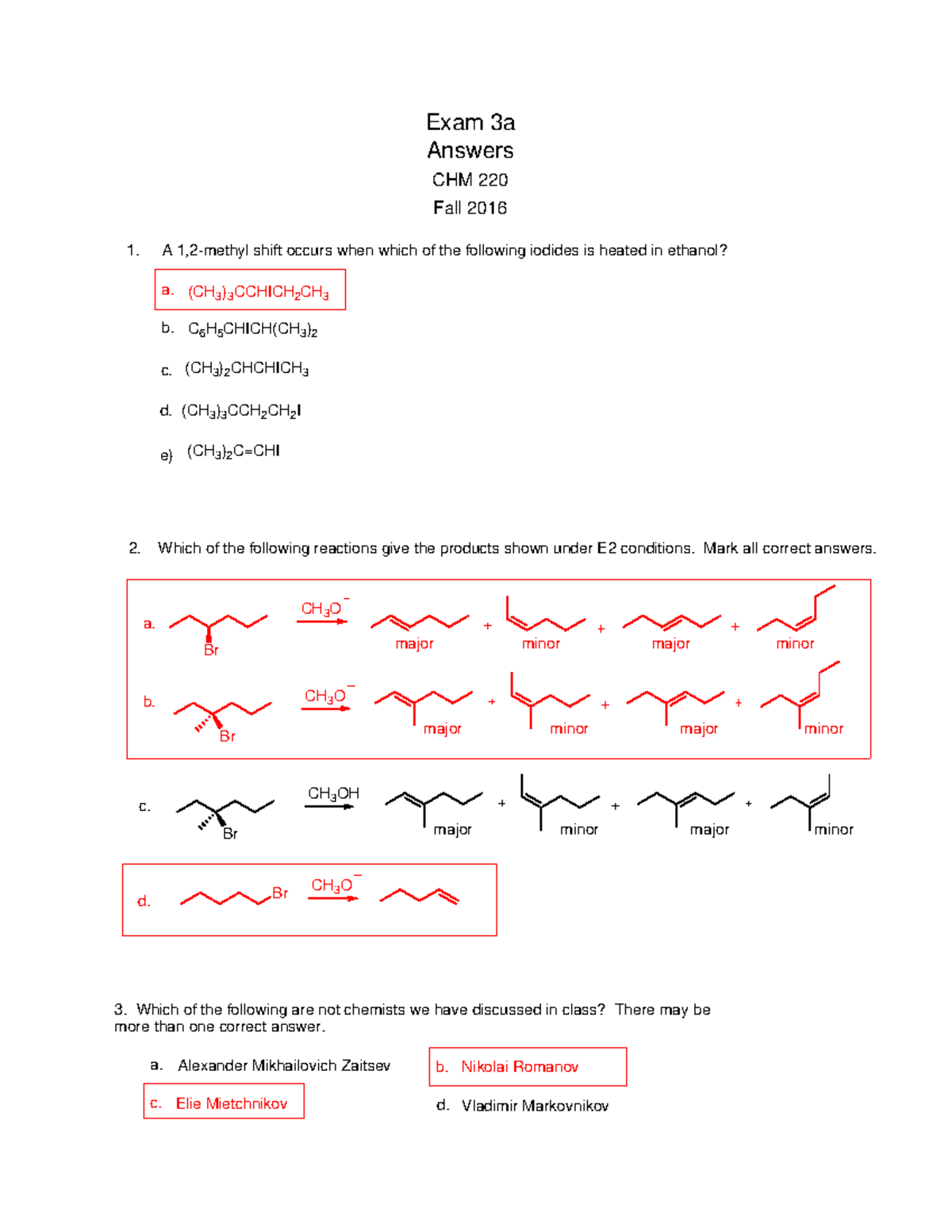 Practice Exam3a answers - Exam 3a Answers CHM 220 Fall 2016 1. 2. Which ...