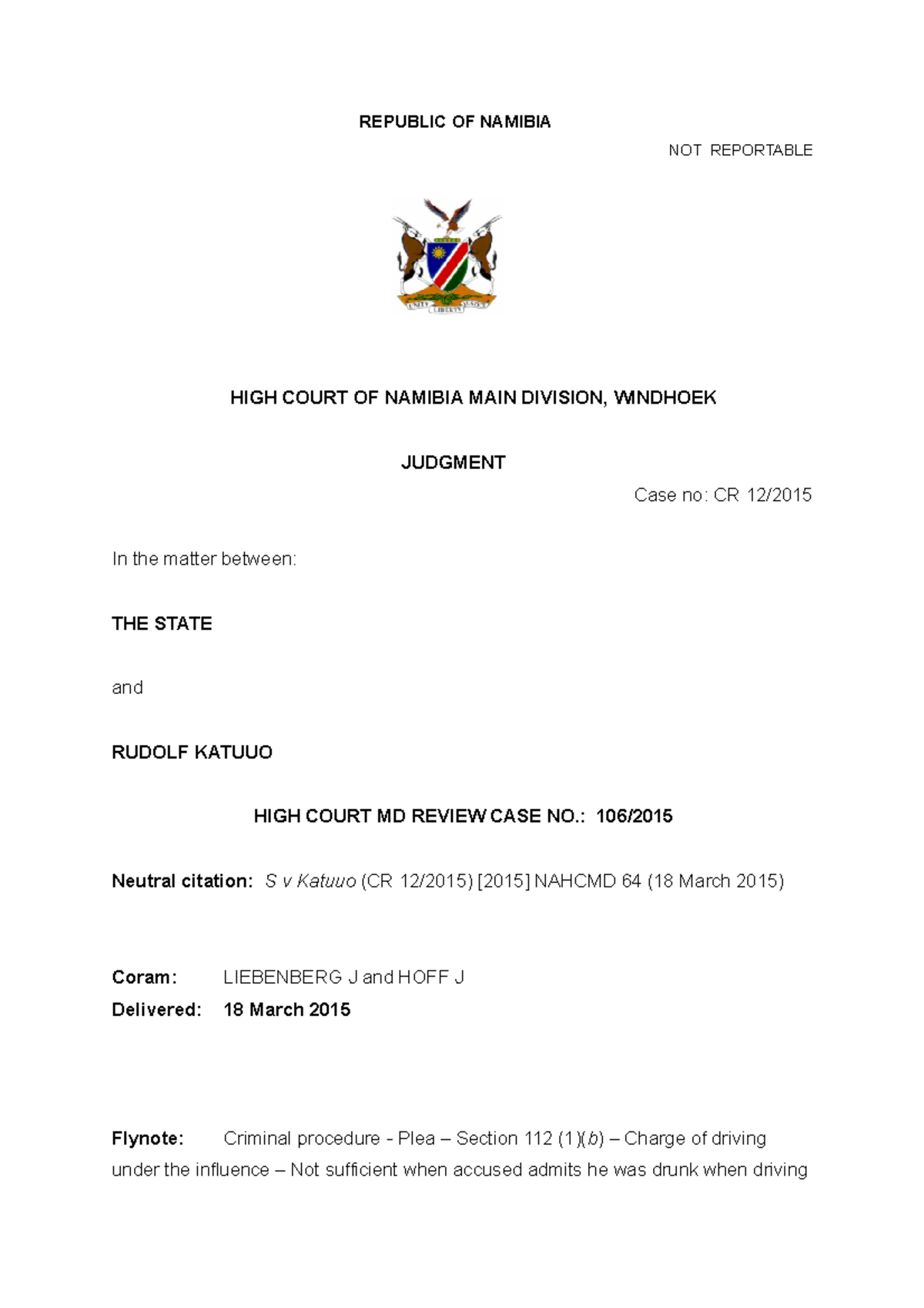 S v Katuuo (CR 12-2015 ) [2015 ] Nahcmd 64 (18 March 2015 ) - REPUBLIC ...