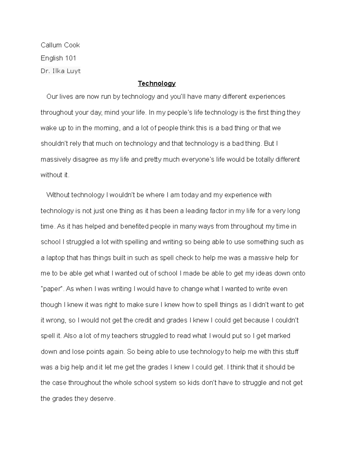 Essay 1 cook - eng - Callum Cook English 101 Dr. Ilka Luyt Technology ...