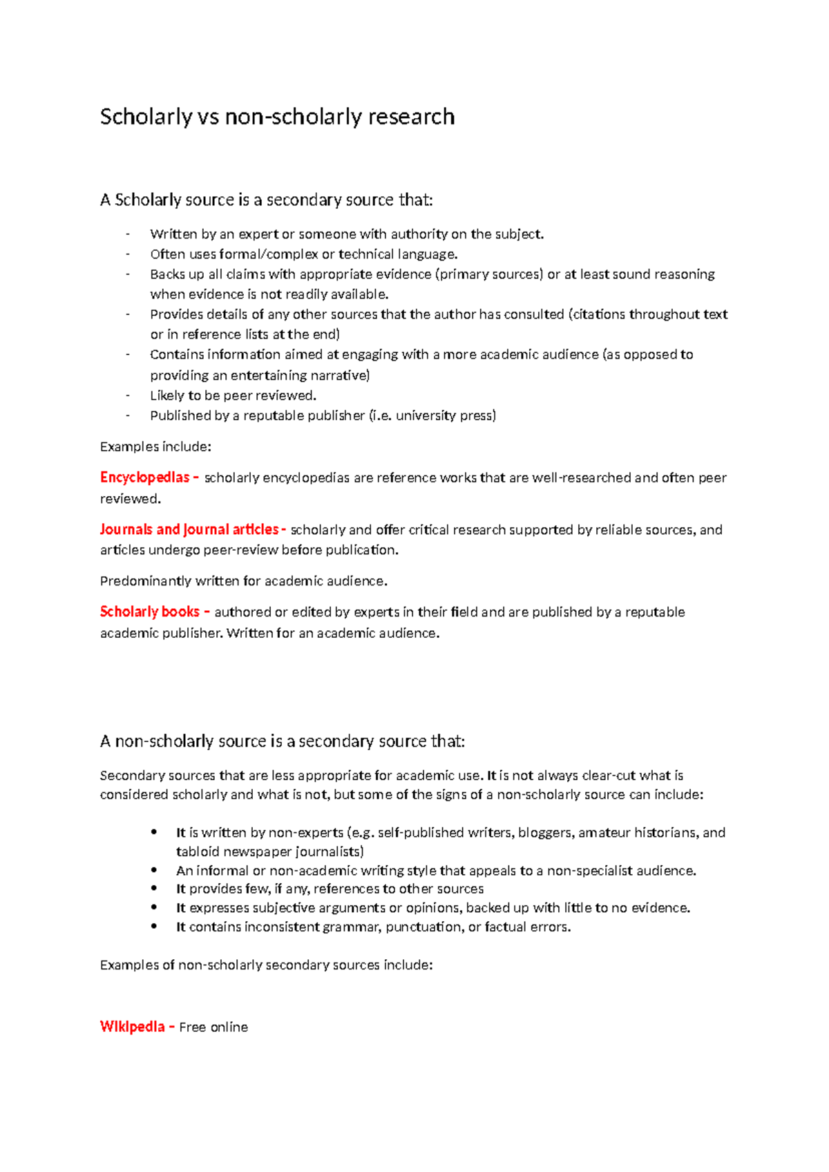 Week 1 - Scholarly vs non-scholarly research A Scholarly source is a ...