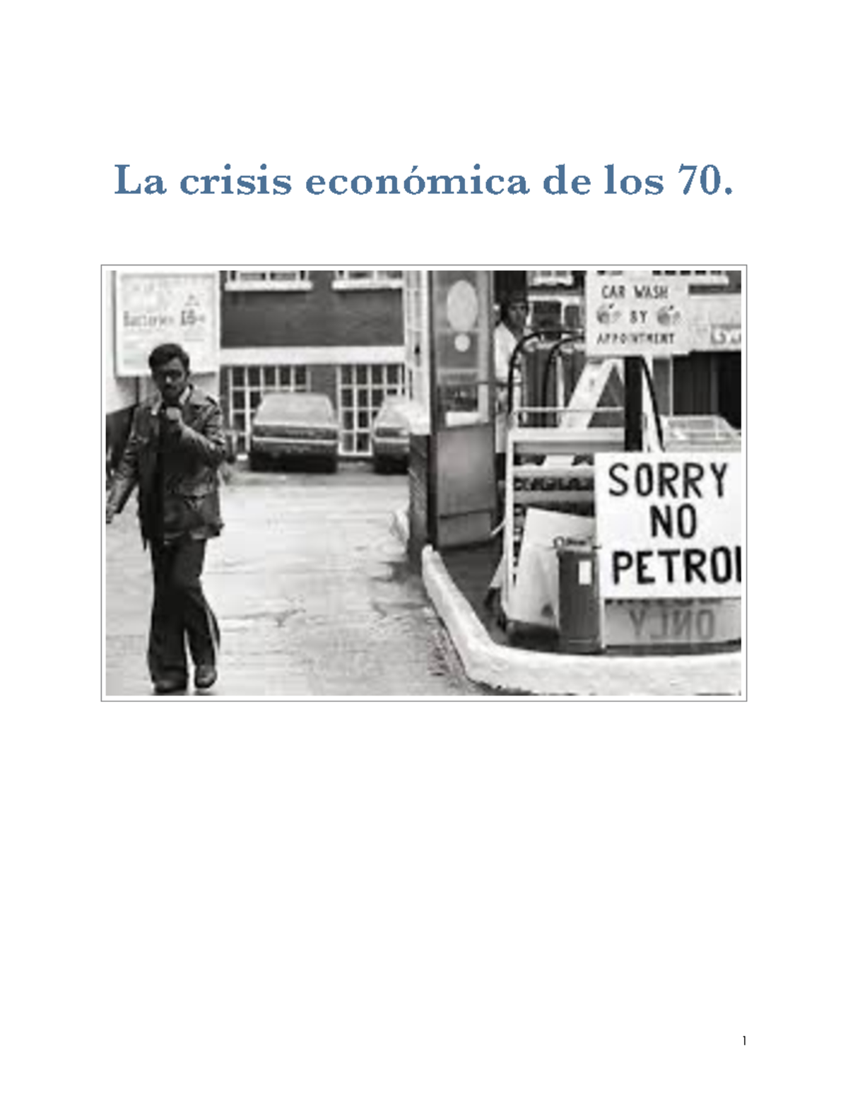 Trabajo historia 3 - La crisis económica de los 70 - La crisis ...