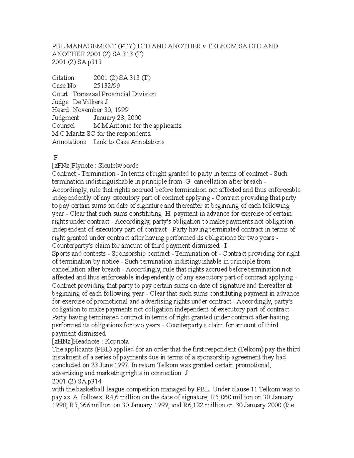 PBL Management Pty Ltd v Telkom SA Ltd 2001 - PBL MANAGEMENT (PTY) LTD ...