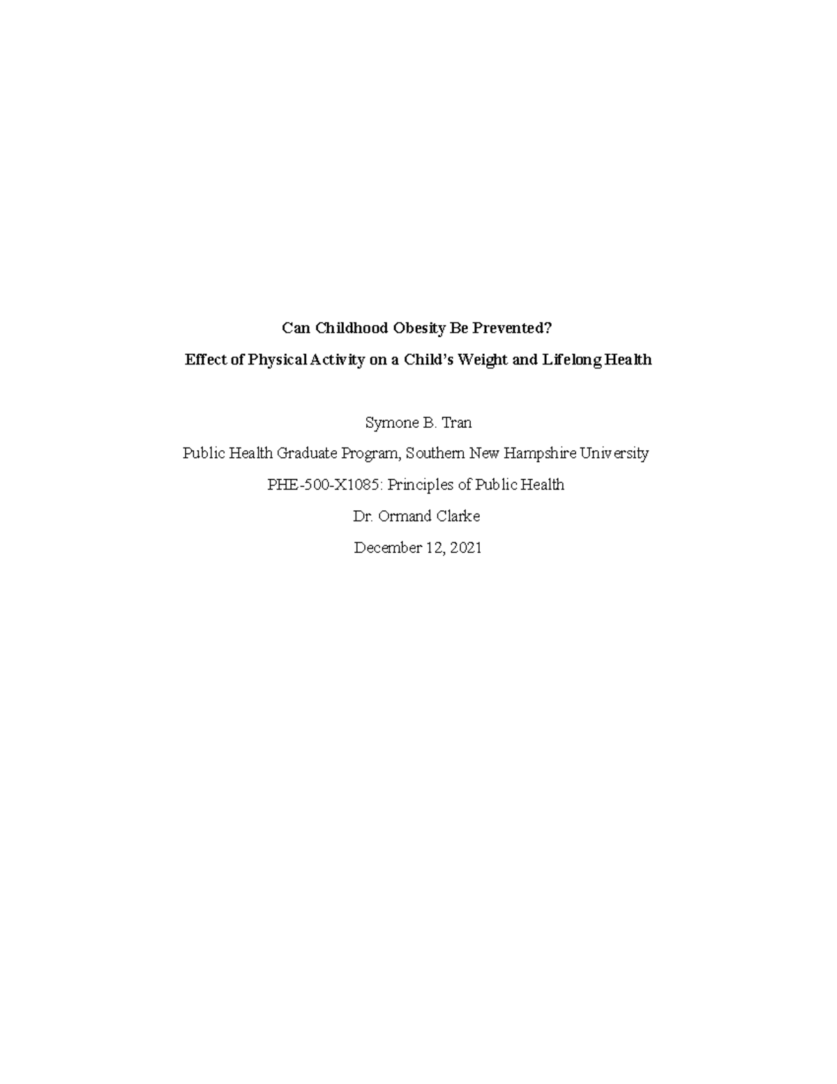 PHE 500 Final Paper - Grade A - Can Childhood Obesity Be Prevented ...
