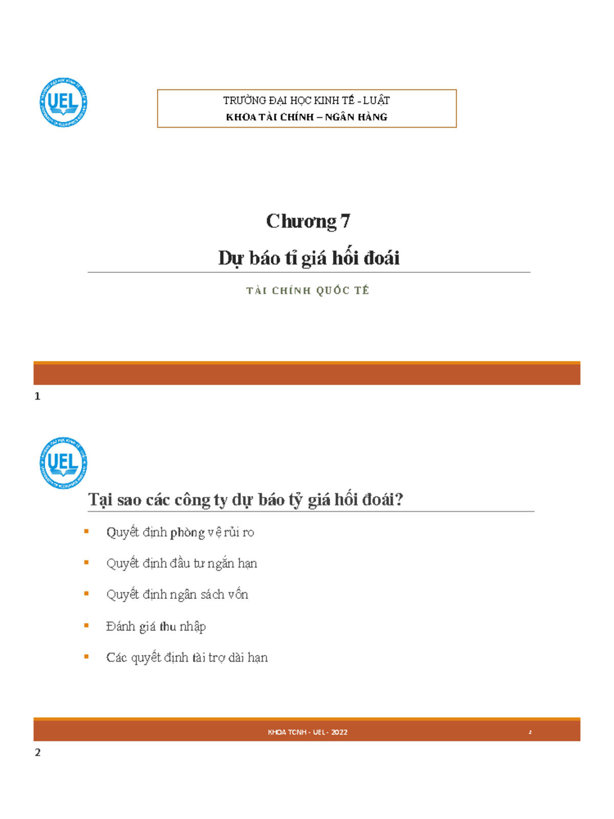 C7 - international finance - Chương 7 Dự báo tỉ giá hối đoái T À I C H Í N H Q U Ố C T Ế TRƯỜNG ...