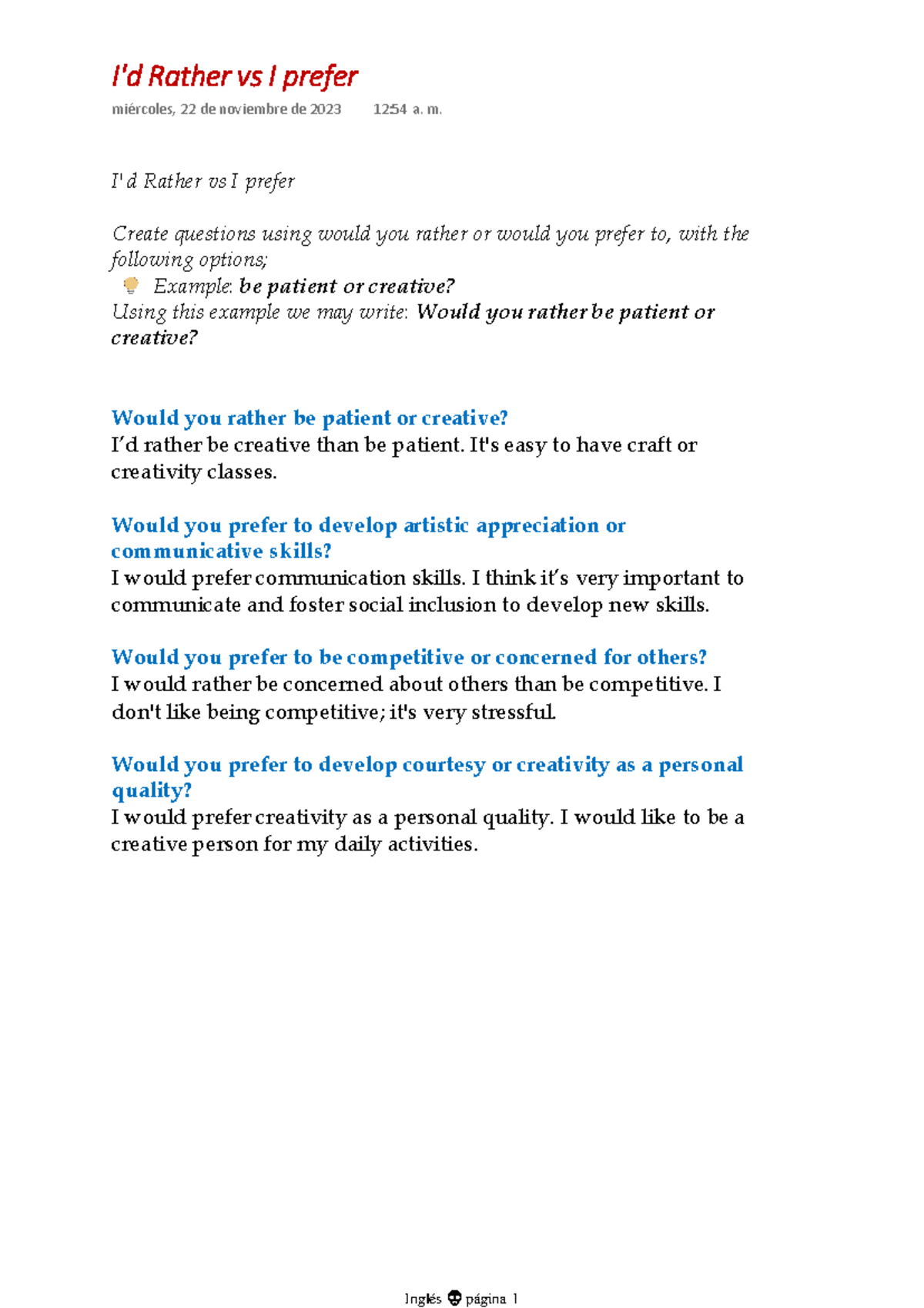 I'd Rather vs I prefer - I'd Rather vs I prefer Example: be patient or ...