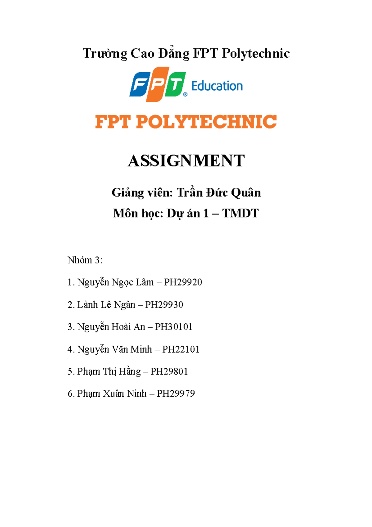 Assignment - Asm nhe - Trường Cao Đẳng FPT Polytechnic ASSIGNMENT Giảng viên: Trần Đức Quân Môn ...