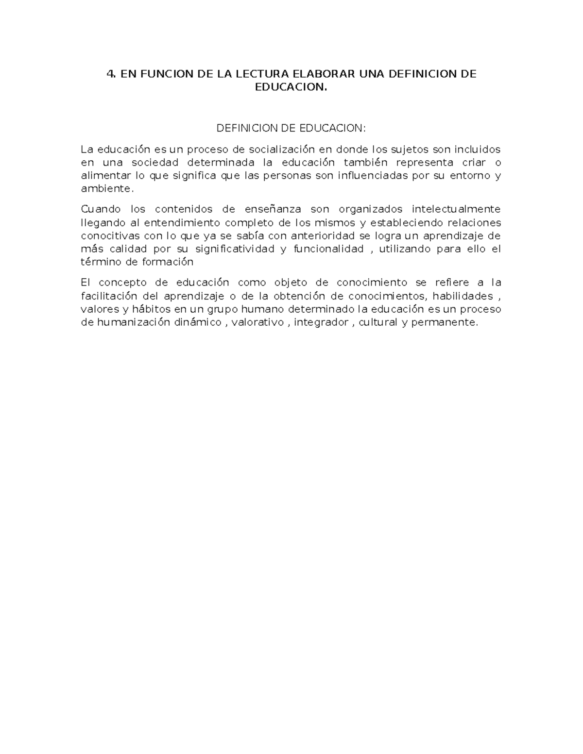 4. Definicion DE Educacion - 4. EN FUNCION DE LA LECTURA ELABORAR UNA ...