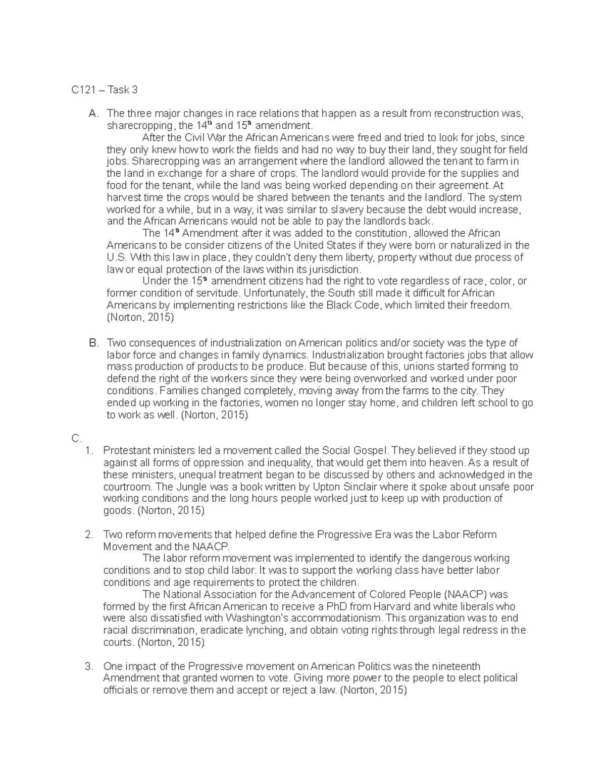 C121 - Task 3 - C121 – Task 3 A. The three major changes in race ...
