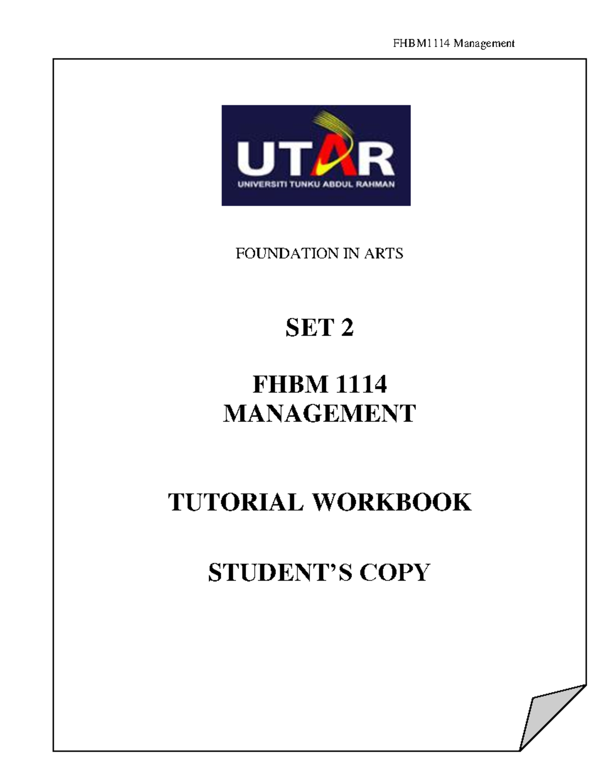 Mgm Tutorial Workbook - FOUNDATION IN ARTS SET 2 FHBM 1114 MANAGEMENT ...