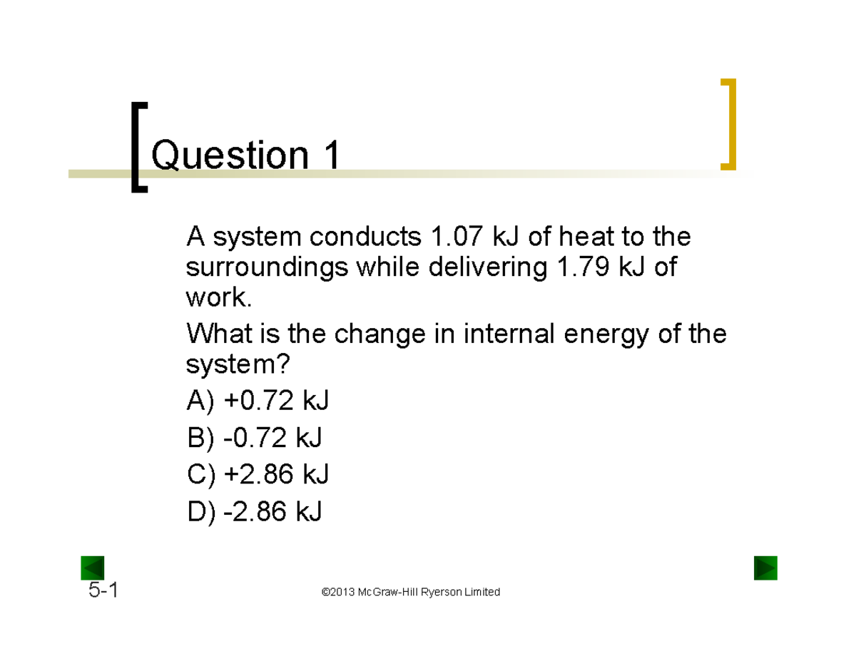 Energy questions - A system conducts 1 kJ of heat to the surroundings ...