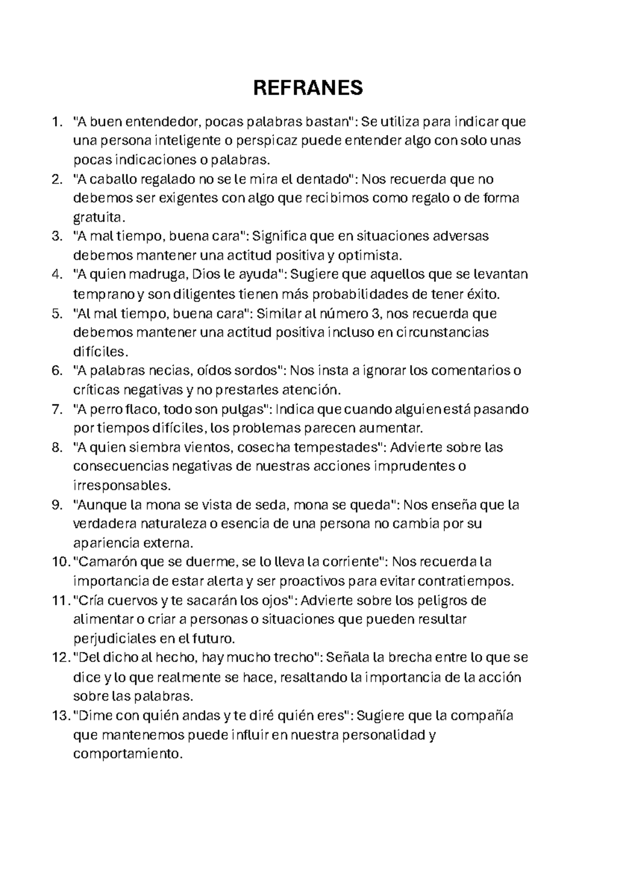 Refranes - Para la tarea de filosofia. - REFRANES "A buen entendedor, pocas palabras - Studocu