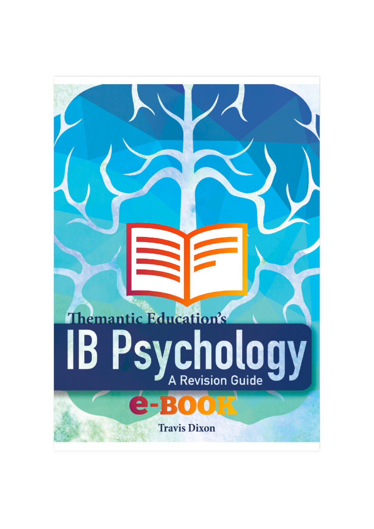 Themantic Education's IB Psychology - A Revision Guide - Themantic IB ...