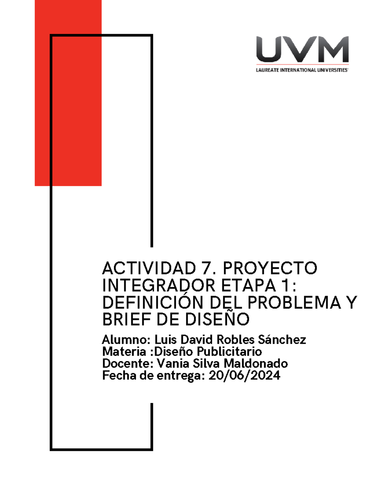 ACTV.7 diseño publicitario - ACTIVIDAD 7. PROYECTO INTEGRADOR ETAPA 1: DEFINICIÓN DEL PROBLEMA Y ...