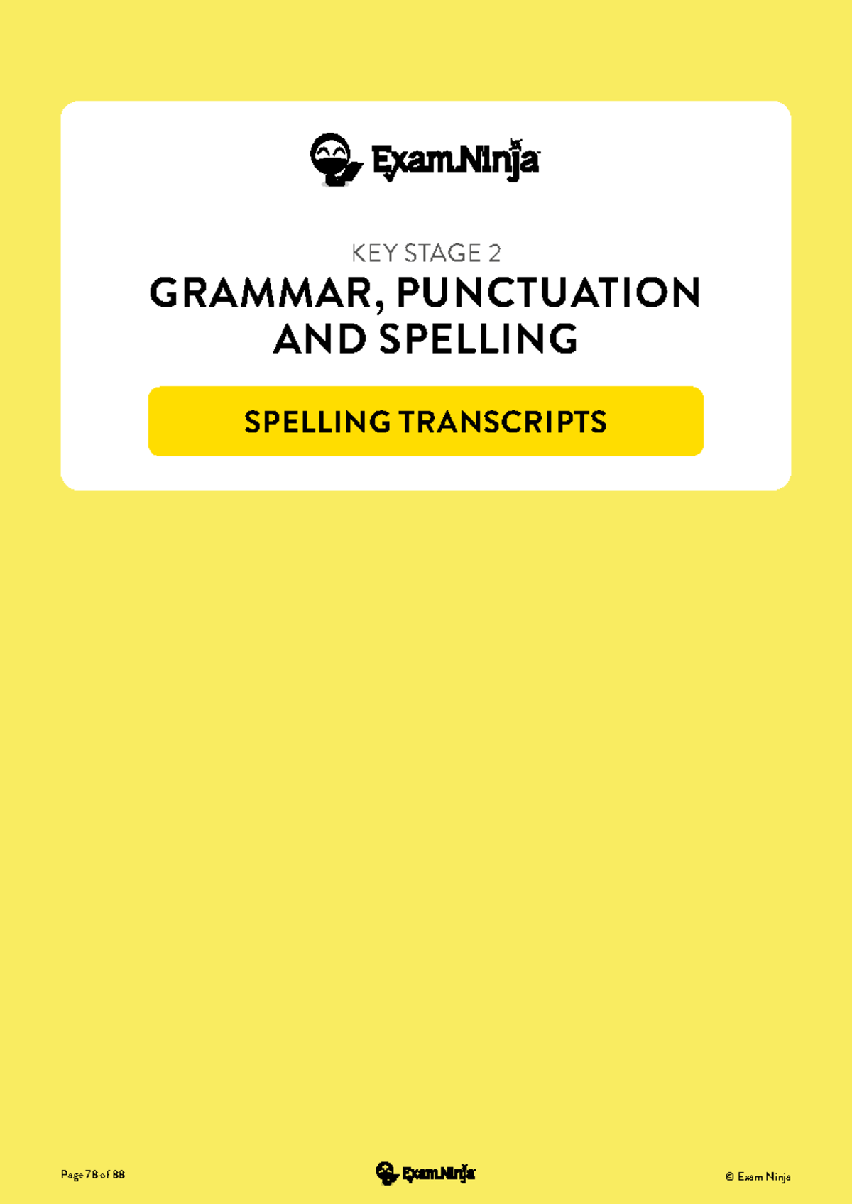 SPa G-Spelling-Transcripts - Page 78 of 88 © Exam Ninja KEY STAGE 2 GRAMMAR, PUNCTUATION AND ...