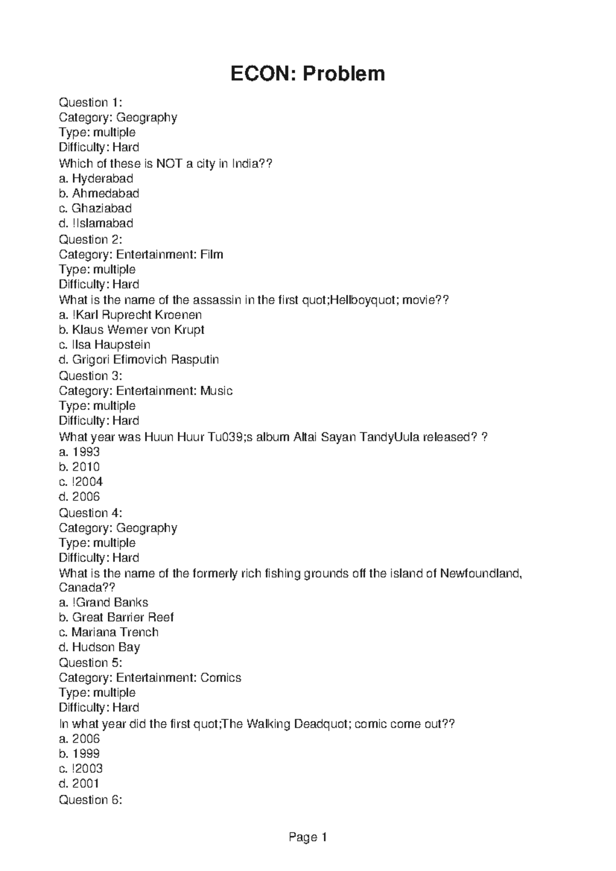 ECON108 Week 6 - ECON: Problem Question 1: Category: Geography Type ...