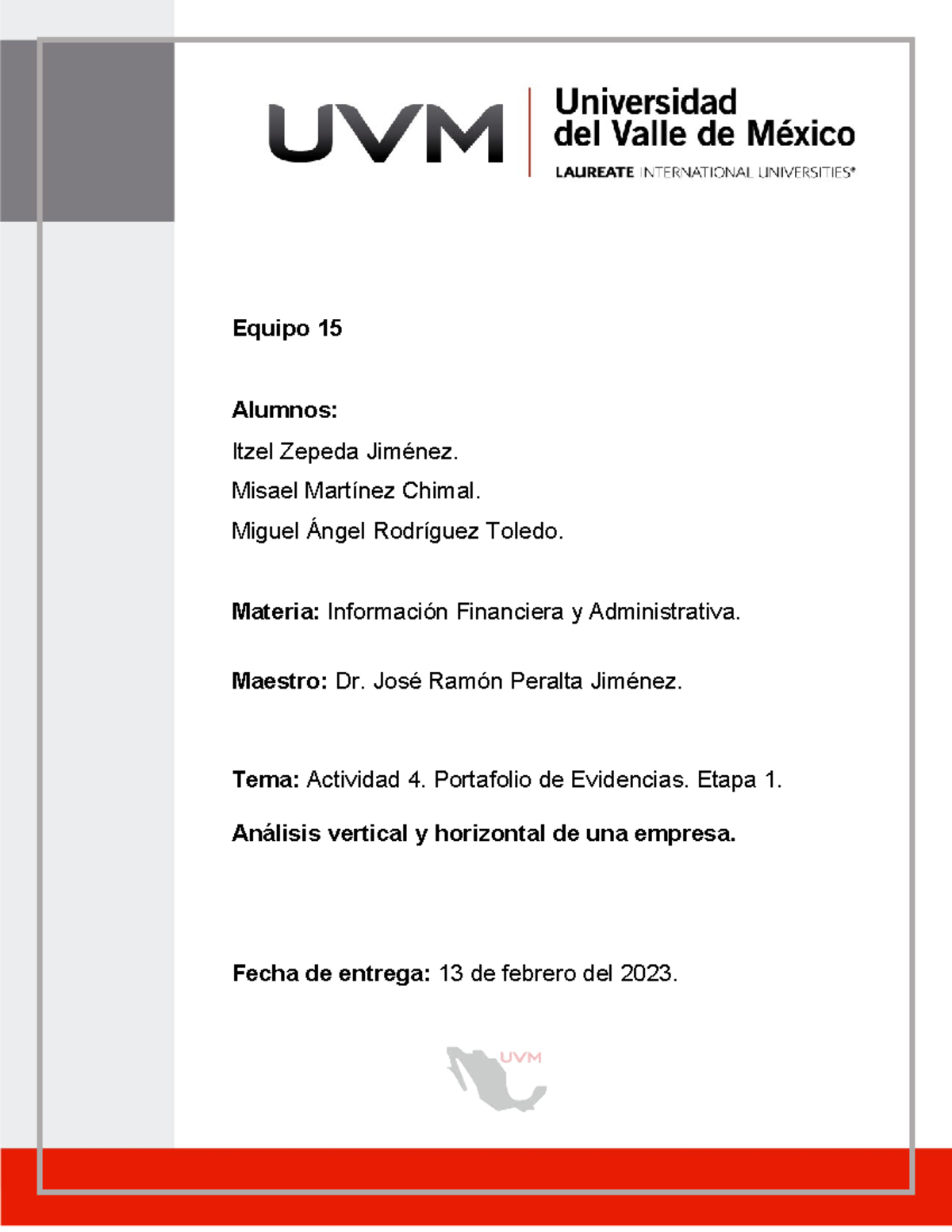 A4 Equipo 15 - actividad financiera - Equipo 15 Alumnos: Itzel Zepeda ...