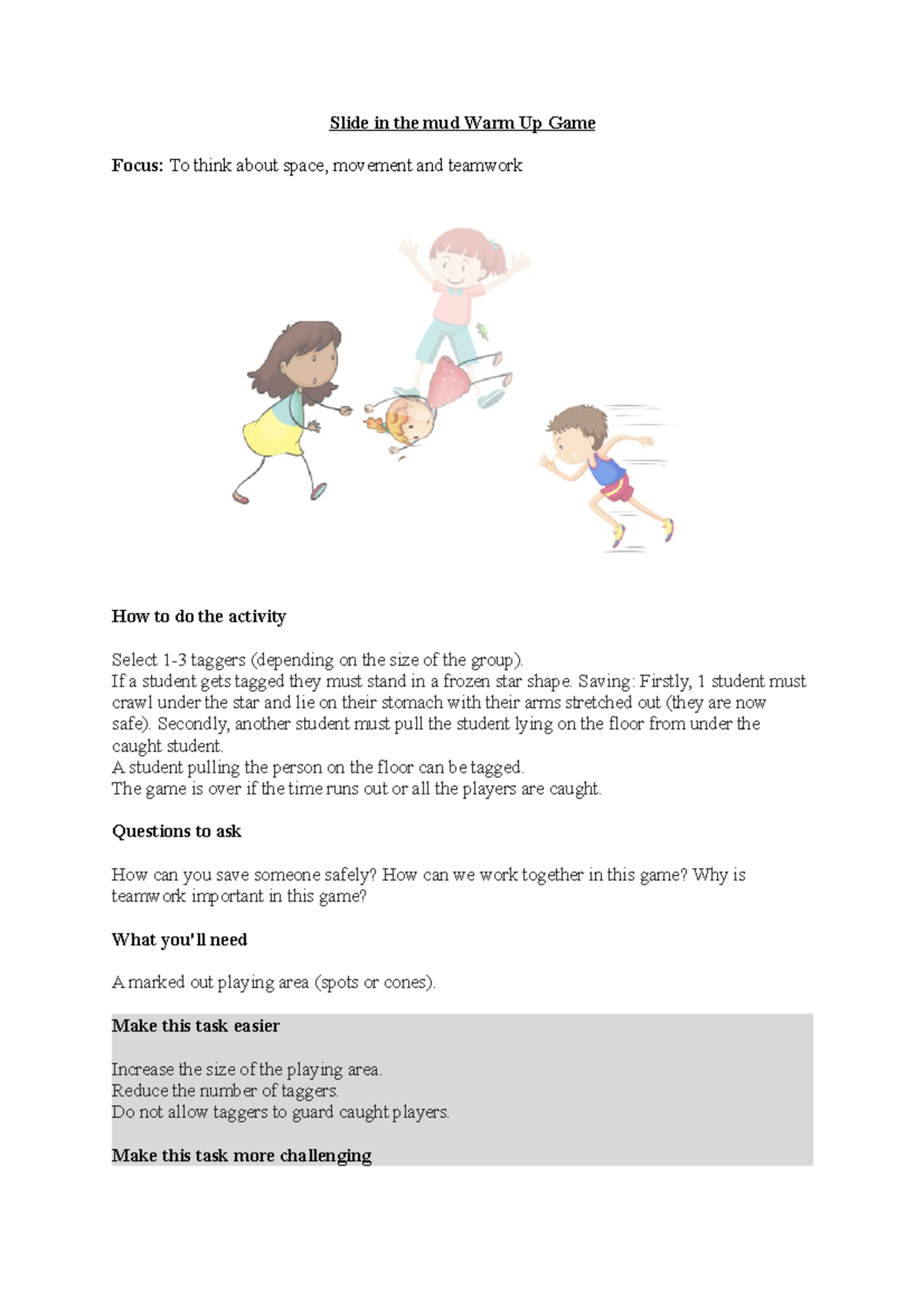 Slide in the mud Warm Up Game - Slide in the mud Warm Up Game Focus: To ...