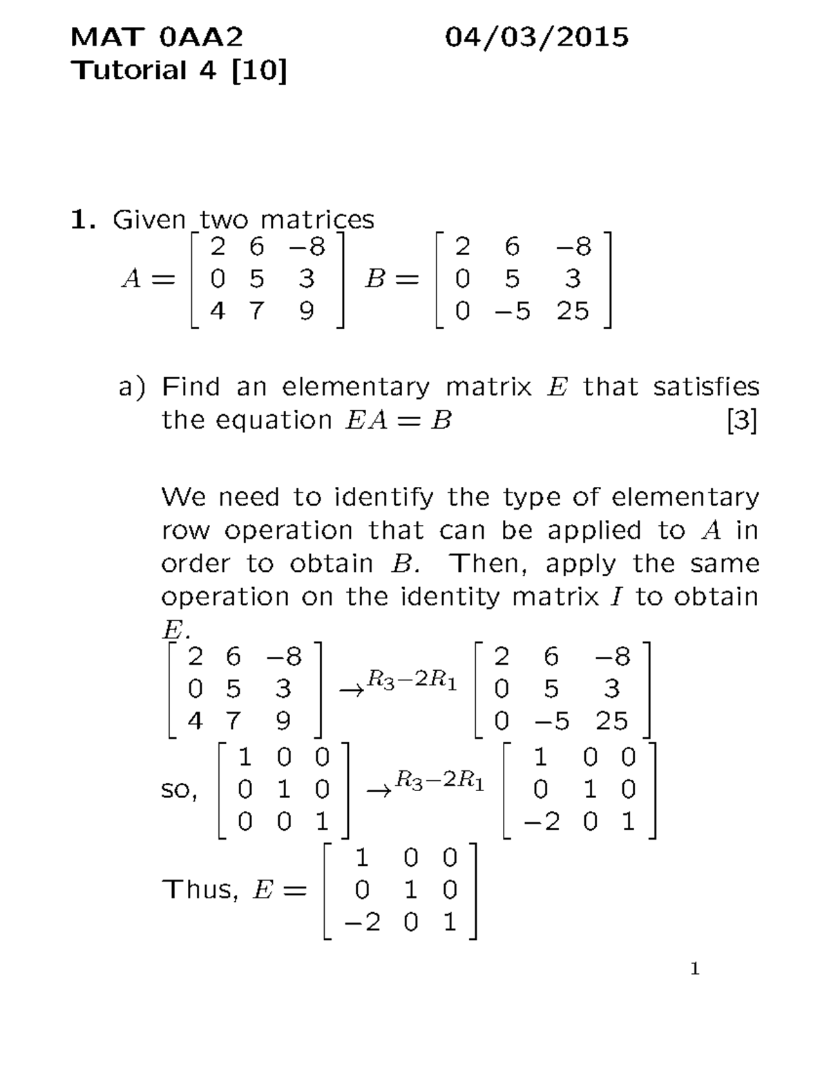 Tut 4 Memo - Tut 4 Memo - MAT 0AA2 Tutorial 4 [10] 04/03/2015 1. Given ...