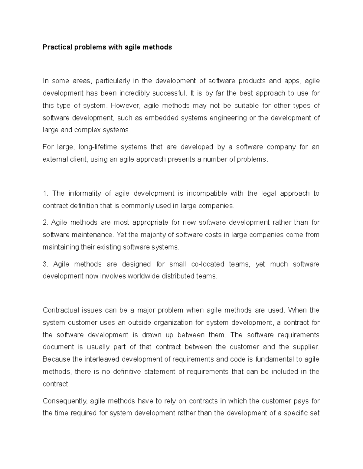 Practical problems with agile methods - It is by far the best approach to use for this type of ...