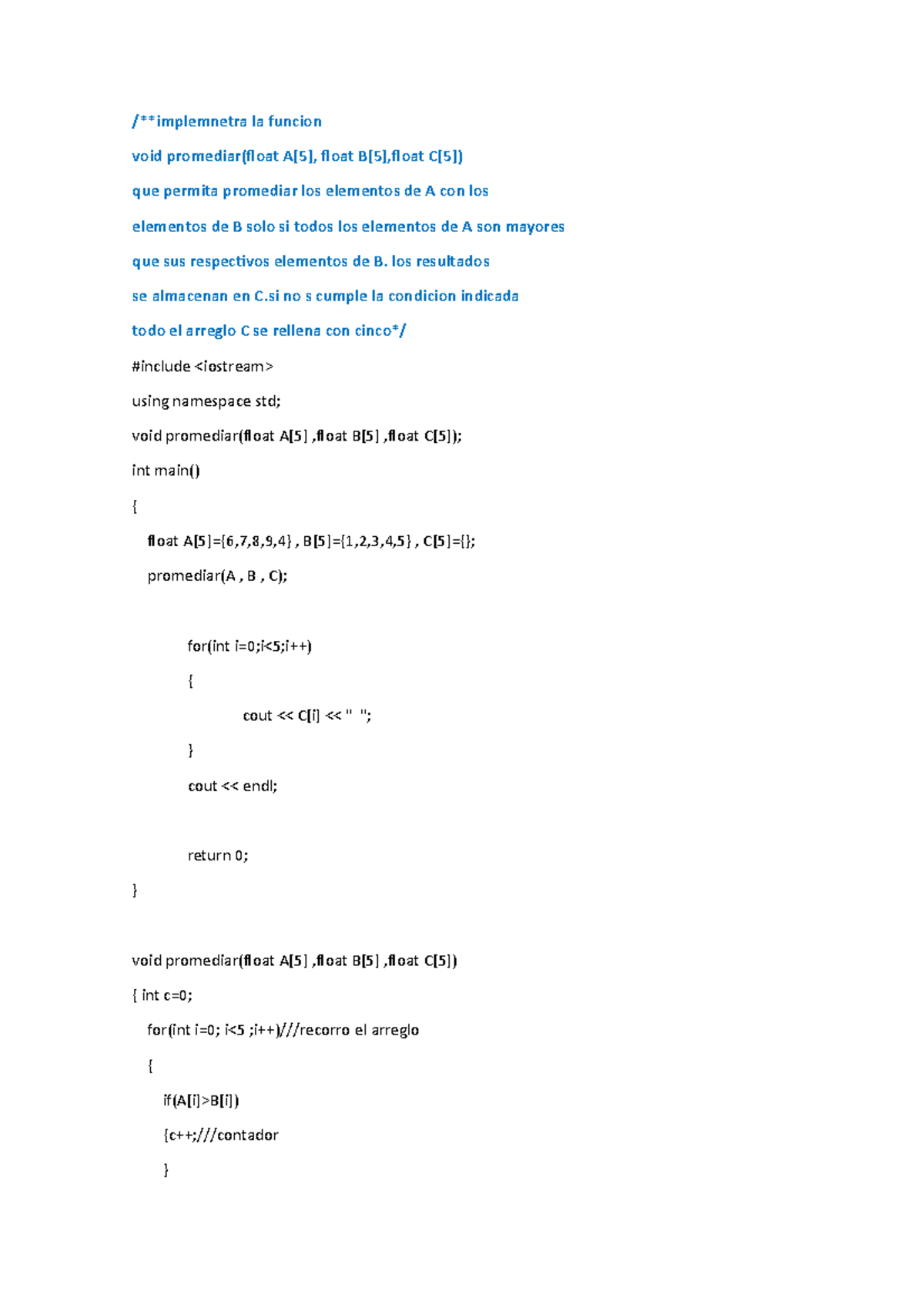 Pc1 hinjosa 2021 - Practica dirigida del curso Algoritmo y programacion - /*implemnetra la ...