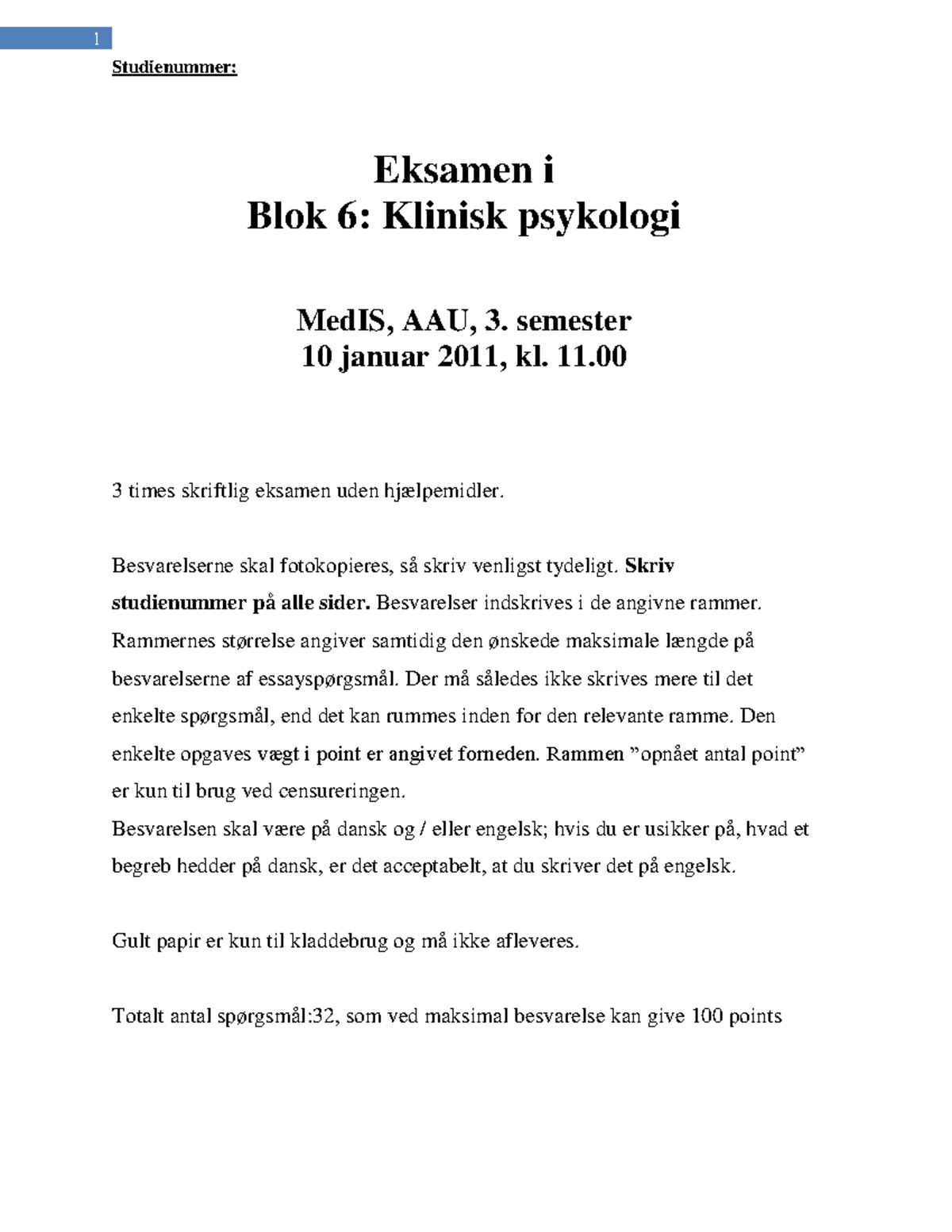 Januar 2011 - Gammelt eksamenssæt for modul 3.2 på AAU - Studienummer ...