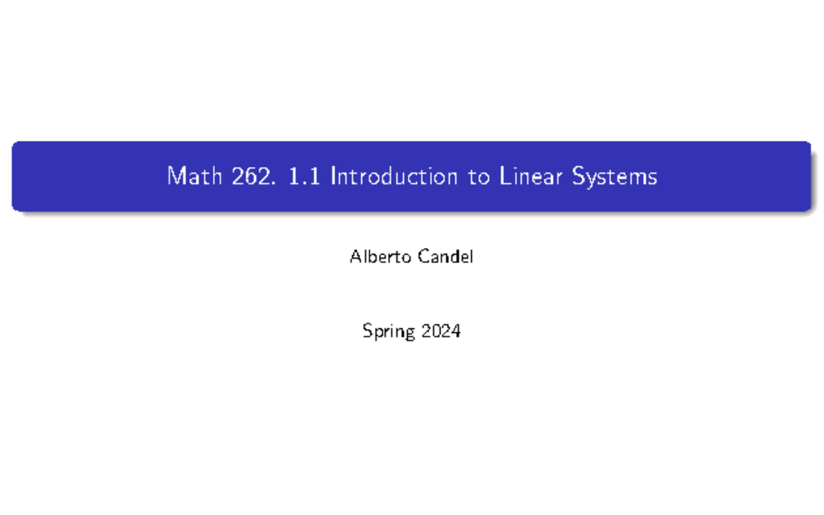 1 1 Intro Linear Systems - Math 262. 1 Introduction to Linear Systems ...
