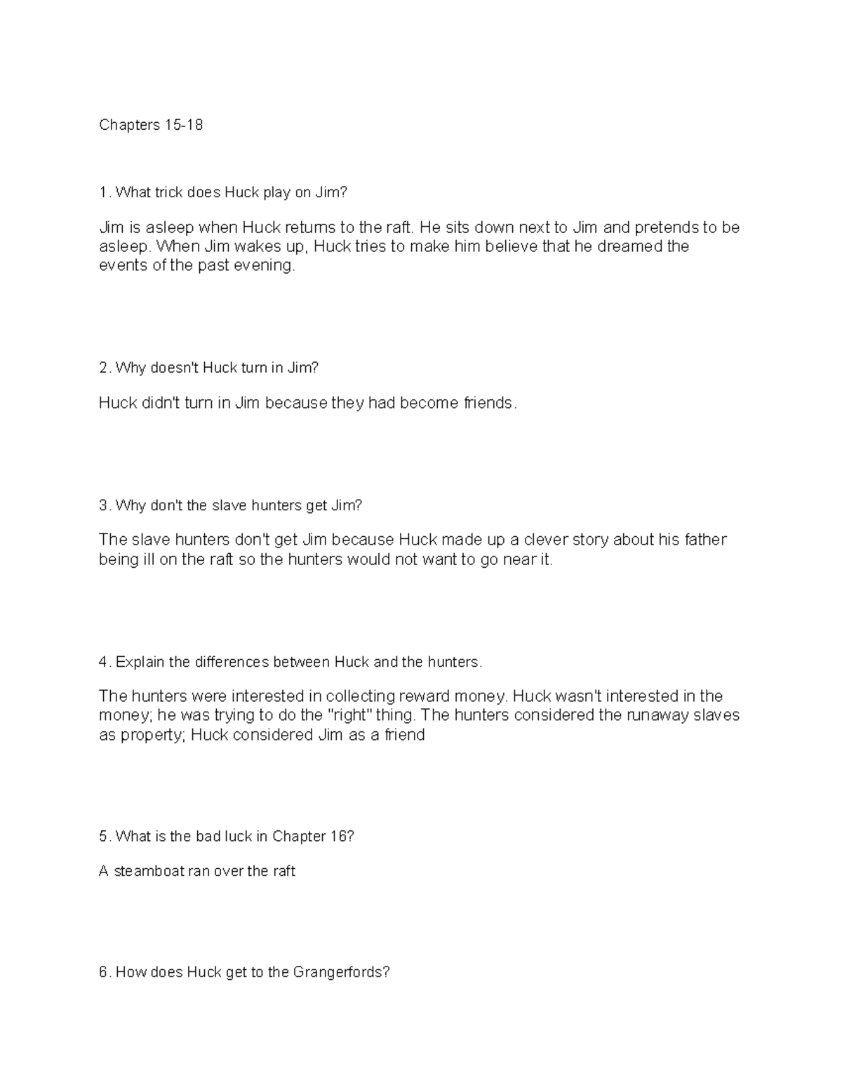 Chapters 15-18 Hucleberry Finn - Chapters 15- 1. What trick does Huck ...