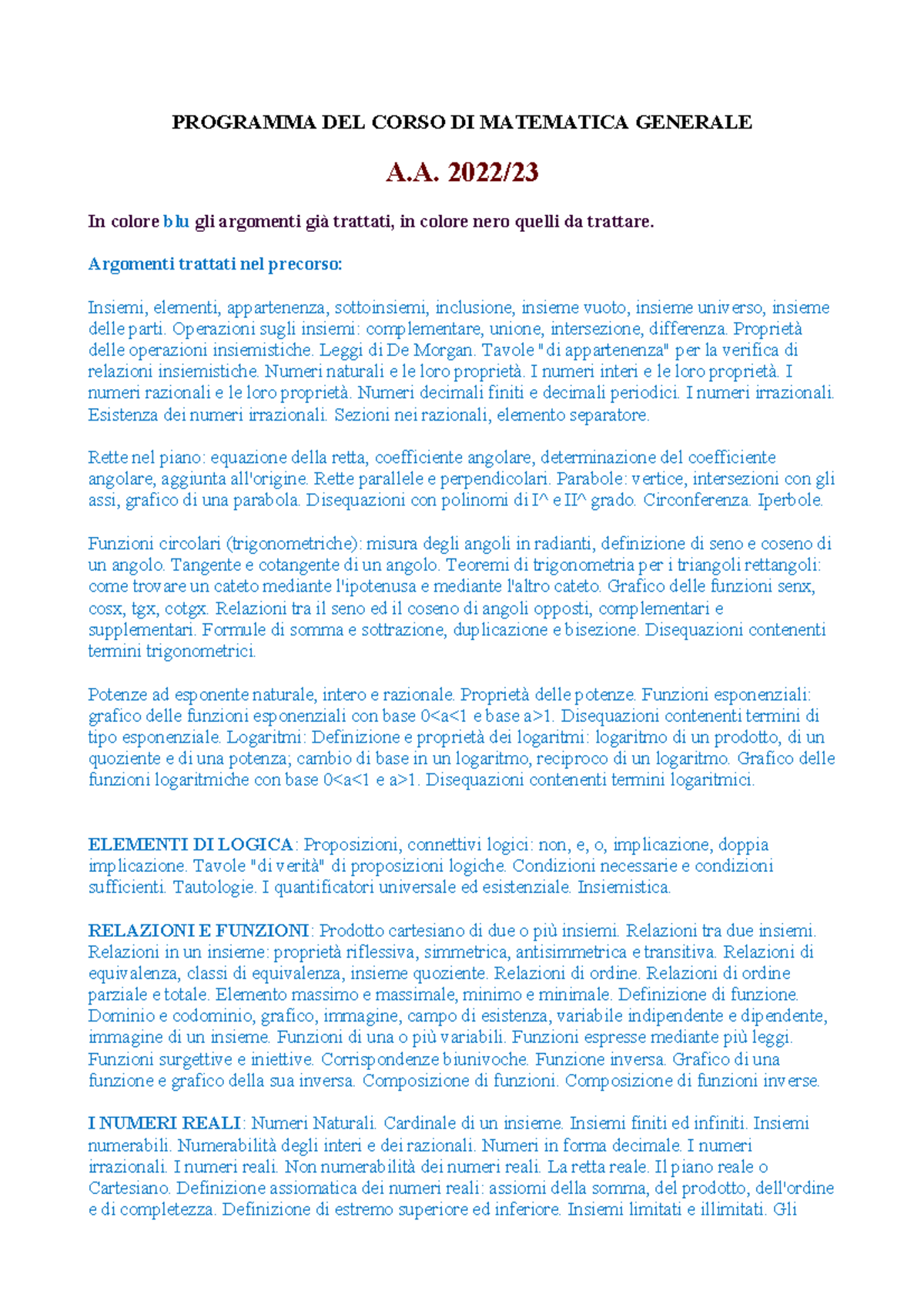 Prg MG - PROGRAMMA DEL CORSO DI MATEMATICA GENERALE A. 2022/ In colore blu gli argomenti già ...