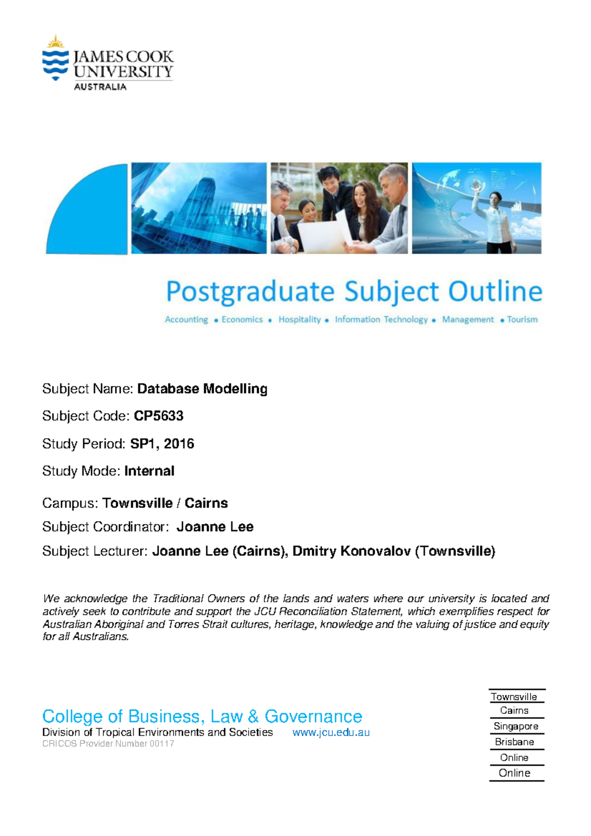Subject Outline CP5633 SP1 INT 2016 (updated on 26 Feb 2016 ) - Subject Name: Database Modelling ...