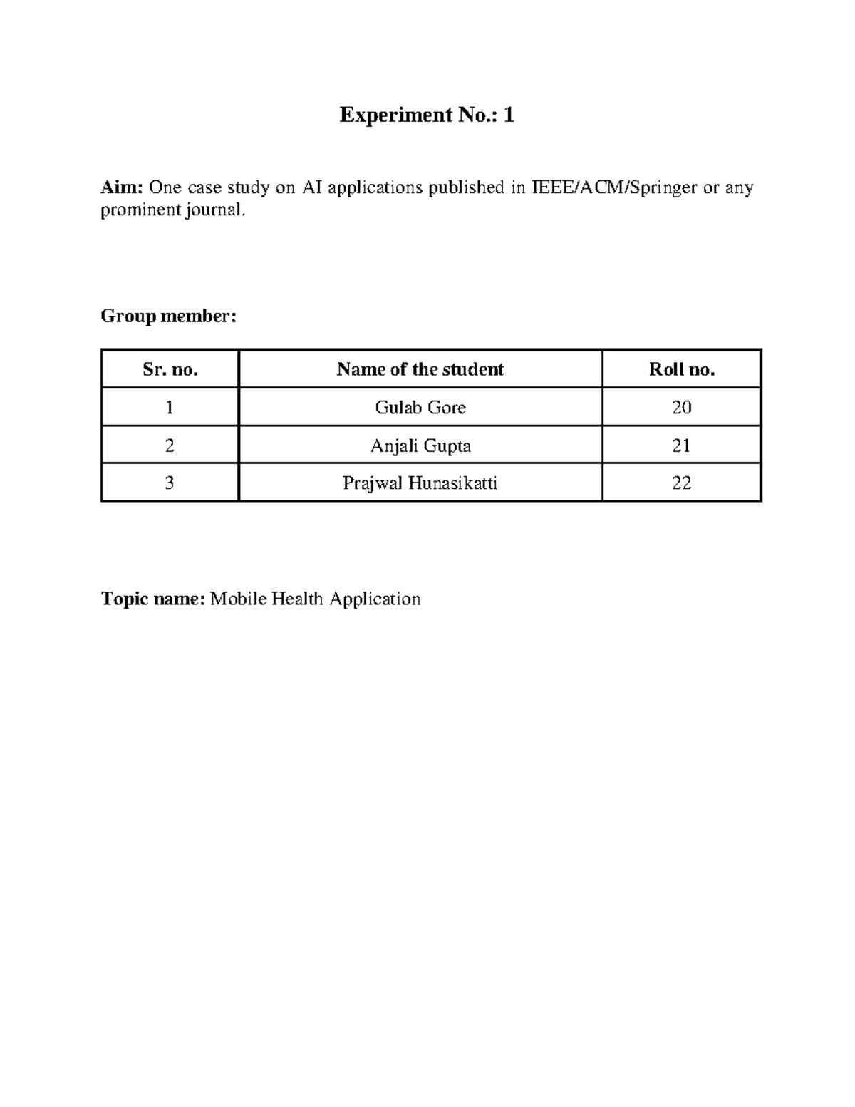 AI exp 1 - Experiment No.: 1 Aim: One case study on AI applications published in IEEE/ACM ...