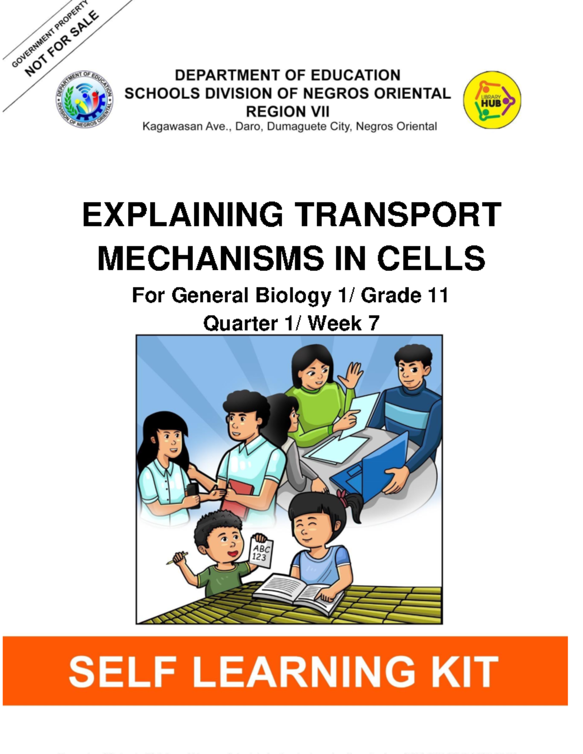 General Biology 1 Q1 Week 7 - EXPLAINING TRANSPORT MECHANISMS IN CELLS ...