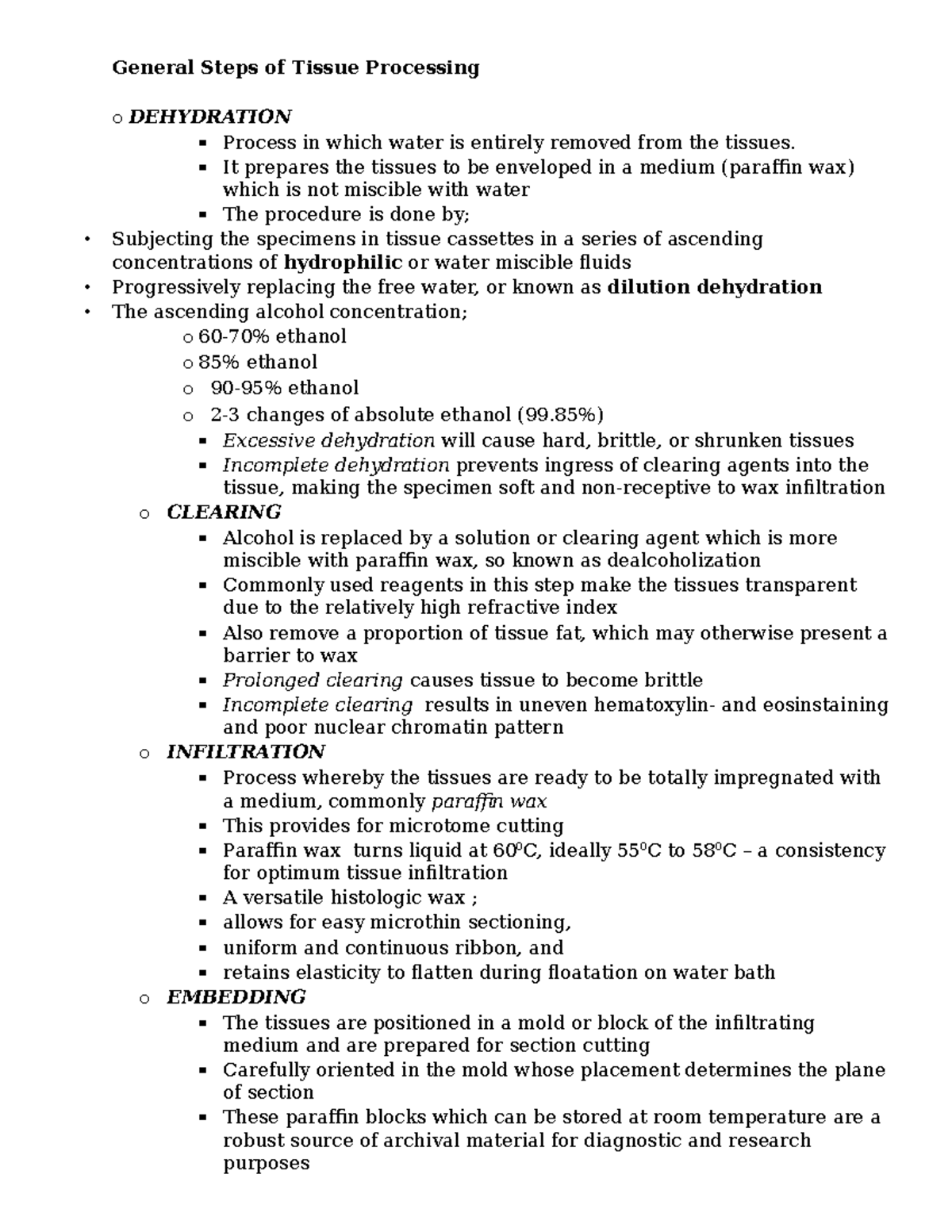 General Steps of Tissue Processing - It prepares the tissues to be ...
