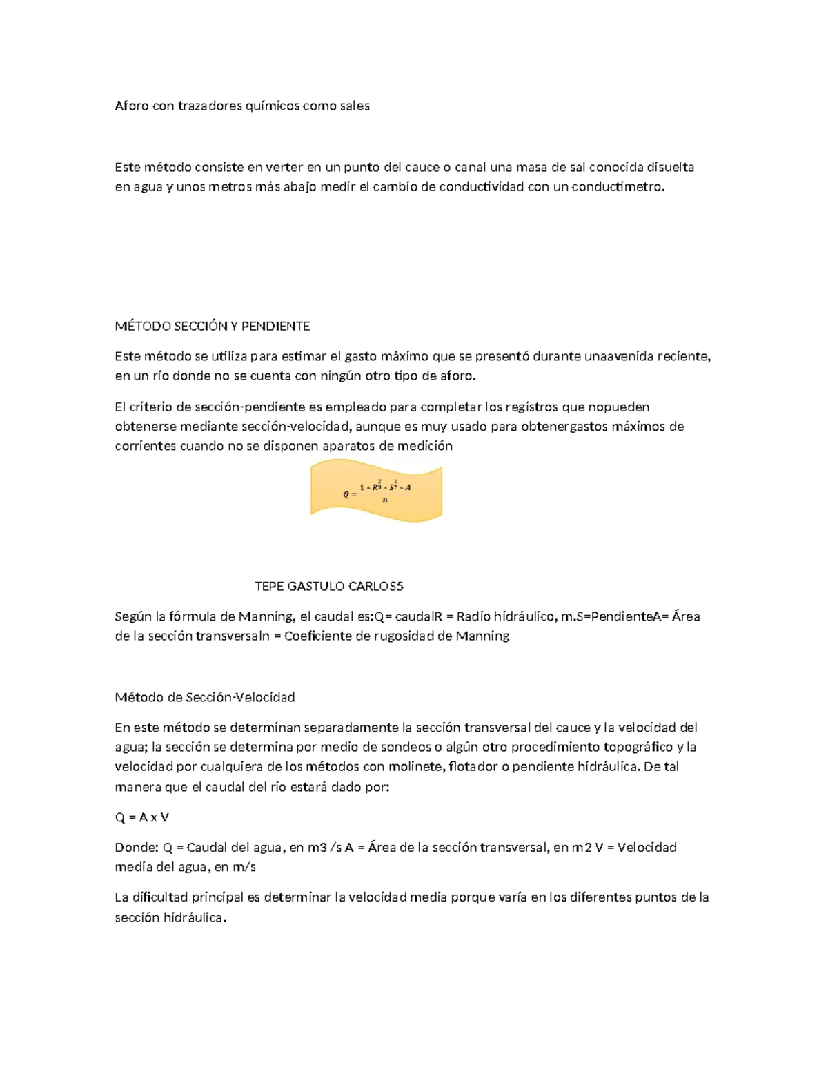 Cuestionario TUB Y CAN - Aforo con trazadores químicos como sales Este ...