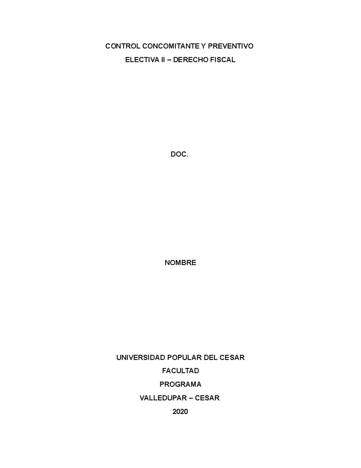 Origen de las finanzas - CONTROL CONCOMITANTE Y PREVENTIVO ELECTIVA II ...