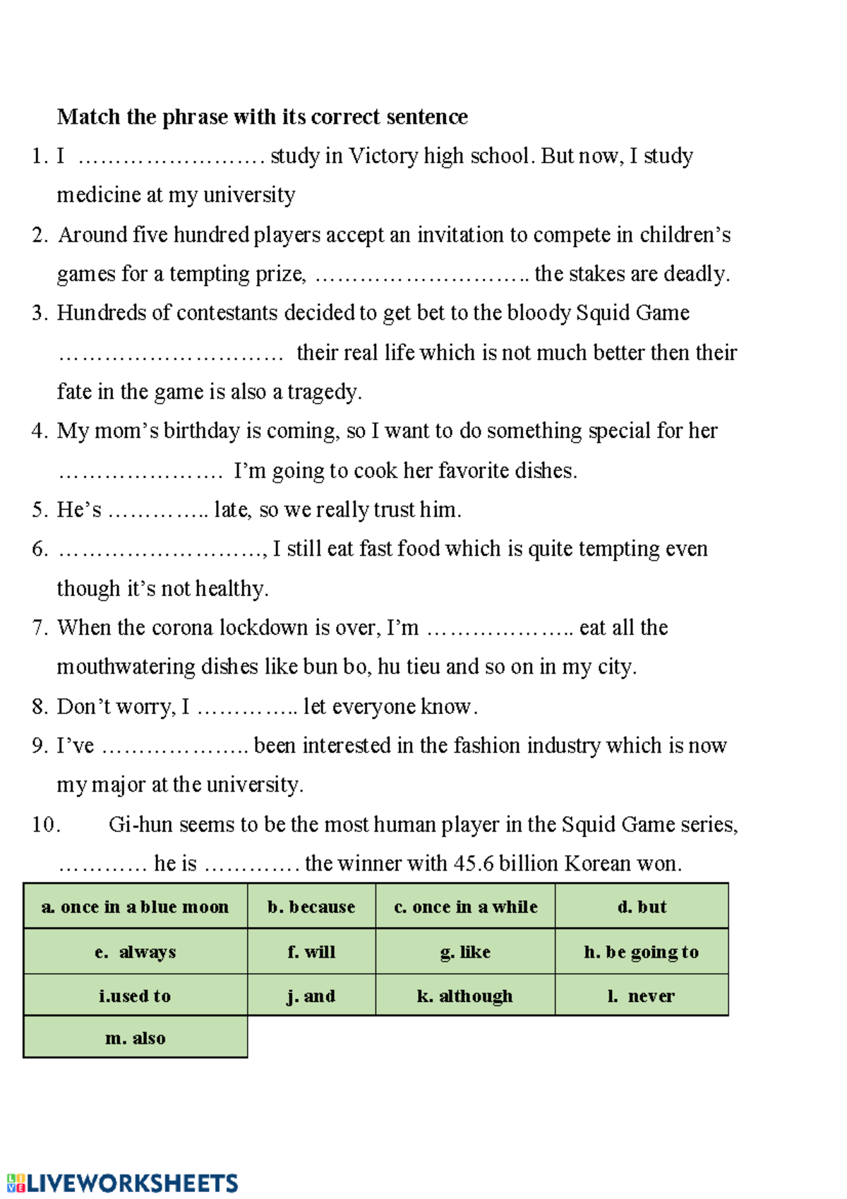 T1 - good - Match the phrase with its correct sentence I ...