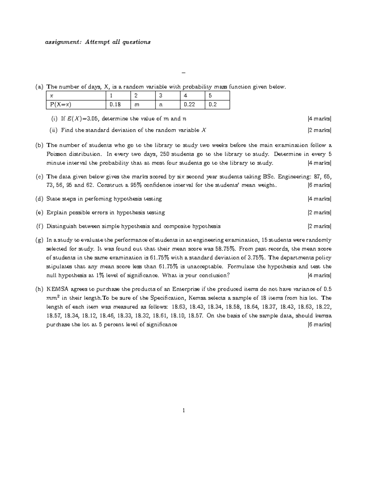 Assignment - assignment: Attempt all questions (a) The number of days, X, is a random variable ...