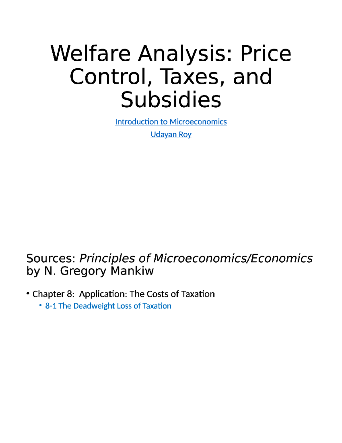 Welfare Analysis Price Ceilings, Price Floors, Taxes, and Subsidies ...