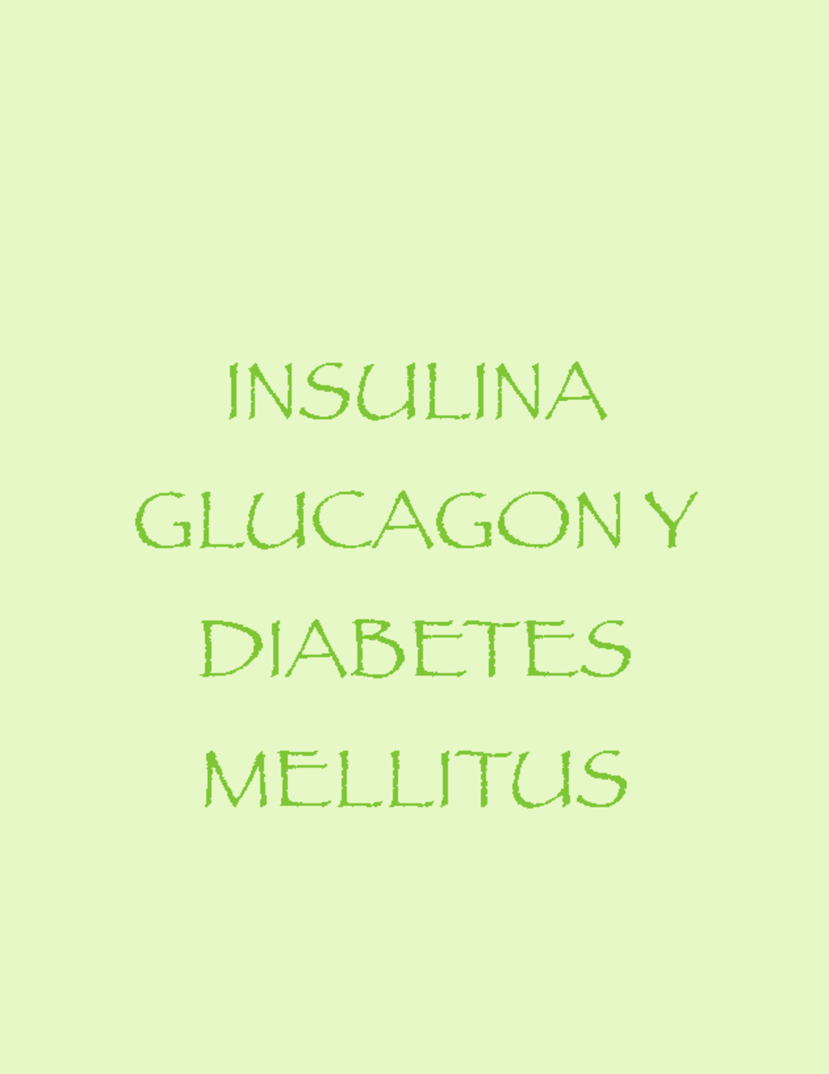 5 - Insulina Glucagon Y Diabetes Mellitus - INSULINA GLUCAGON Y ...