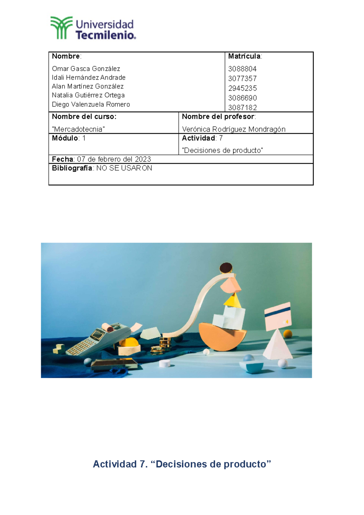 Activida 7 Decisiones de producto - Nombre: Omar Gasca González Idali Hernández Andrade Alan ...