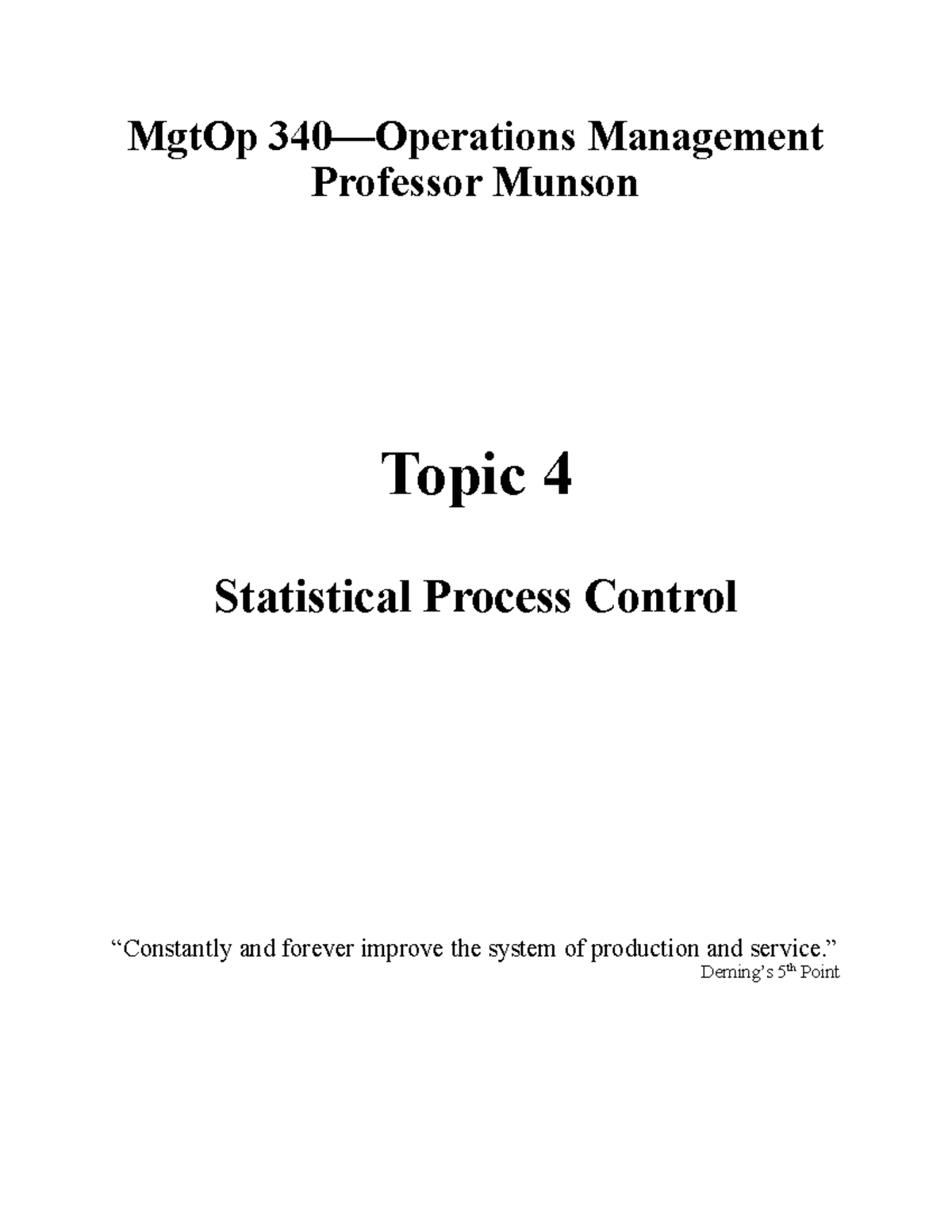 Topic 4 - Statistical Process Control - MgtOp 340—Operations Management ...